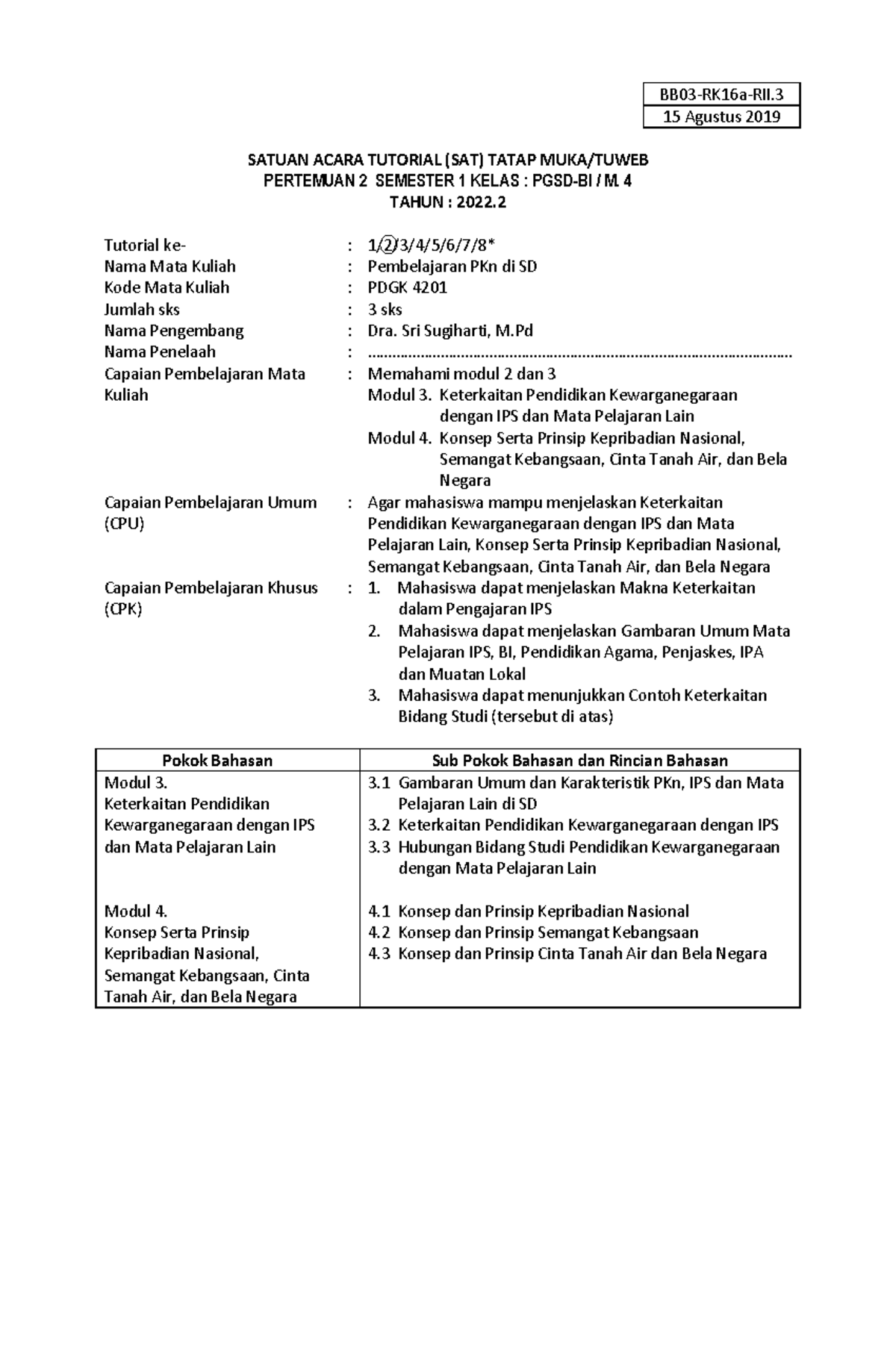 SESI 2- Kelas PGSD BI- Pembelajaran PKN - BB03-RK16a-RII. 15 Agustus 2019 SATUAN ACARA TUTORIAL ...
