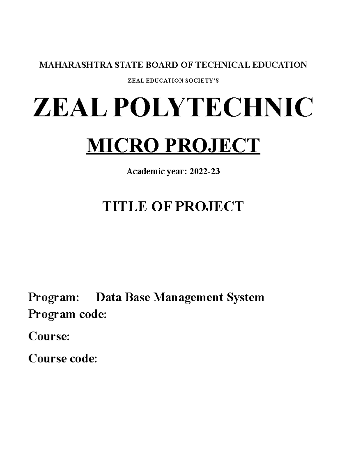 Dbms final Microproject group 1 - MAHARASHTRA STATE BOARD OF TECHNICAL EDUCATION ZEAL EDUCATION ...