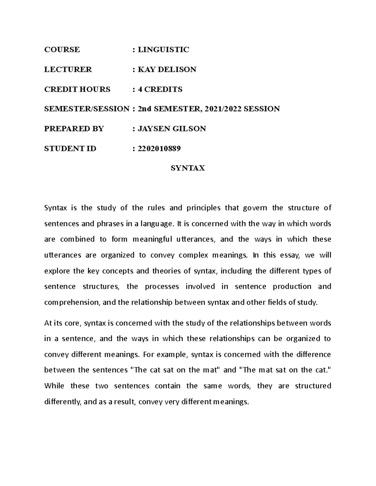 Syntax - COURSE : LINGUISTIC LECTURER : KAY DELISON CREDIT HOURS : 4 CREDITS SEMESTER/SESSION ...