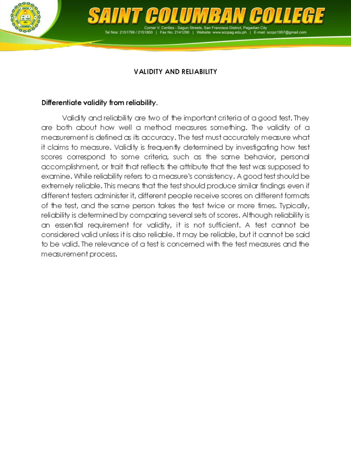 Validity AND Reliability - VALIDITY AND RELIABILITY Differentiate validity from reliability ...