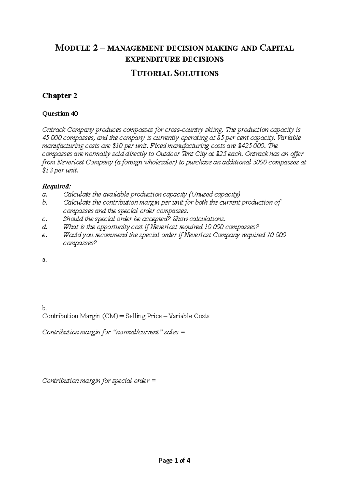 Module 2 Tutorial Question - MODULE 2 – MANAGEMENT DECISION MAKING AND CAPITAL EXPENDITURE ...