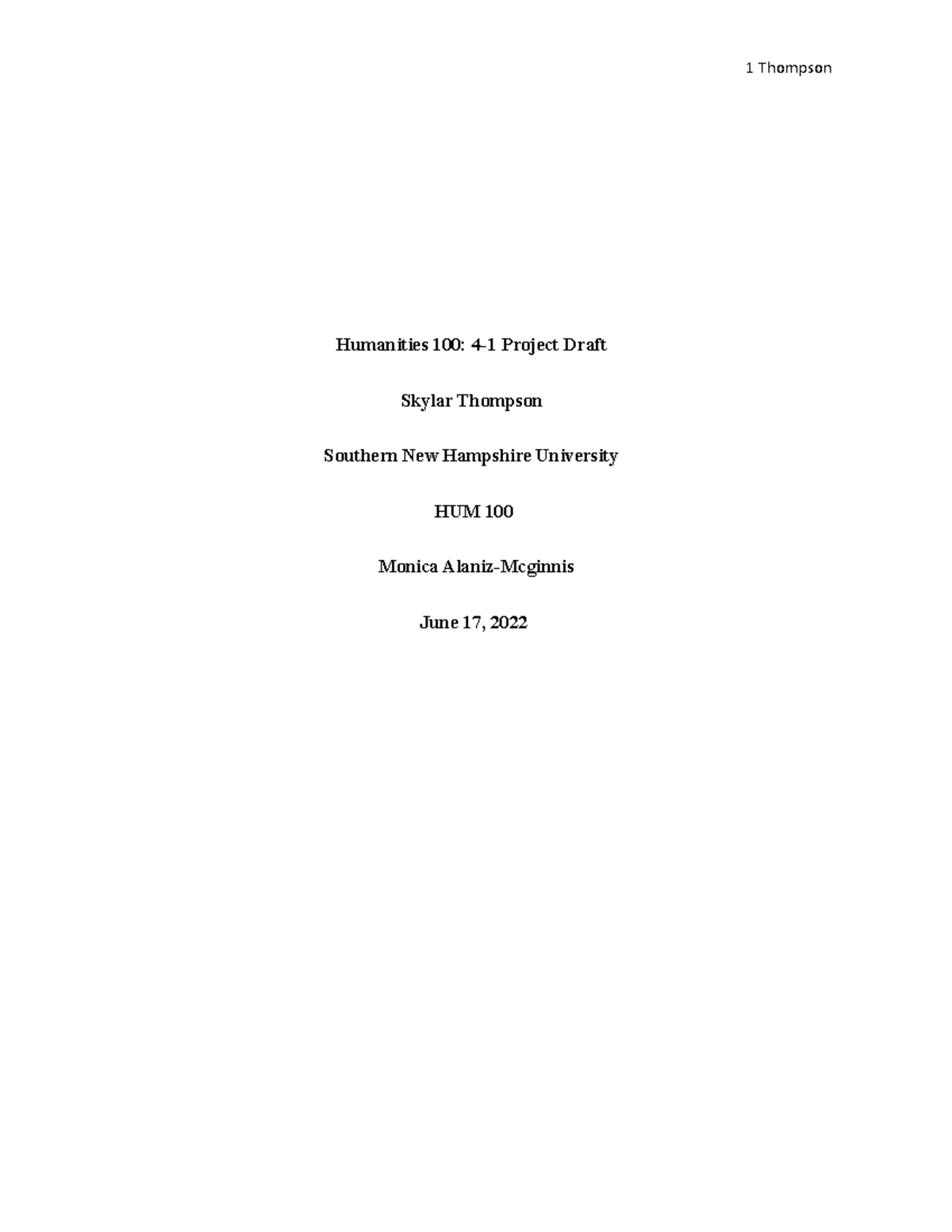 7-1 Project Final Draft HUM - Humanities 100: 4-1 Project Draft Skylar ...