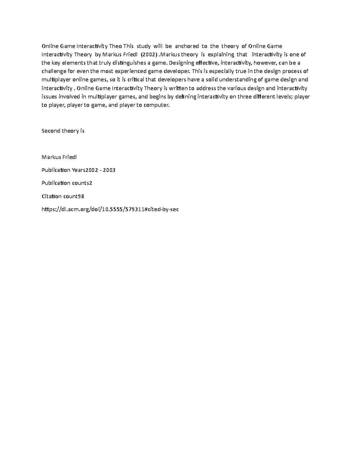 Theory - Markus theory is explaining that interactivity is one of the ...