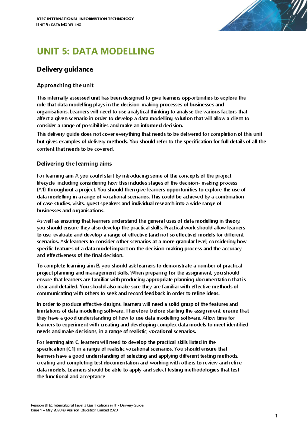 Btec 2020 l3 int it dg u5 v1 - UNIT 5: DATA MODELLING Pearson BTEC International Level 3 - Studocu