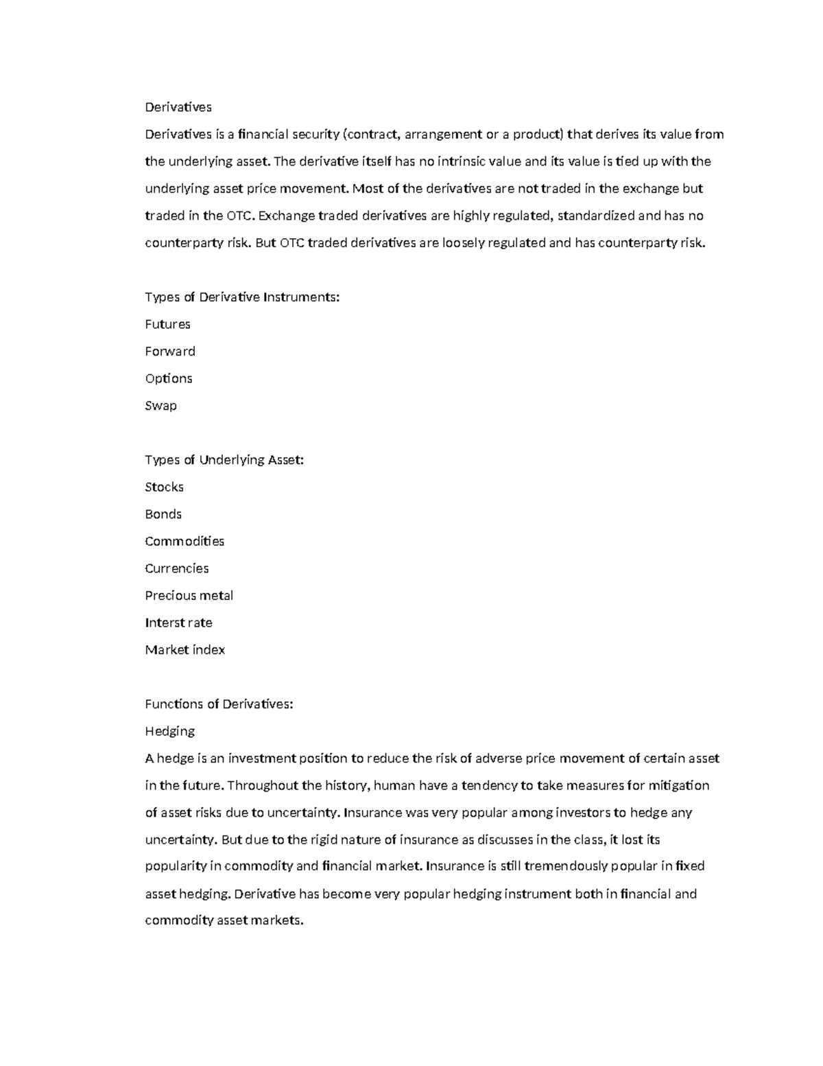 Derivatives - Derivatives Derivatives is a financial security (contract ...