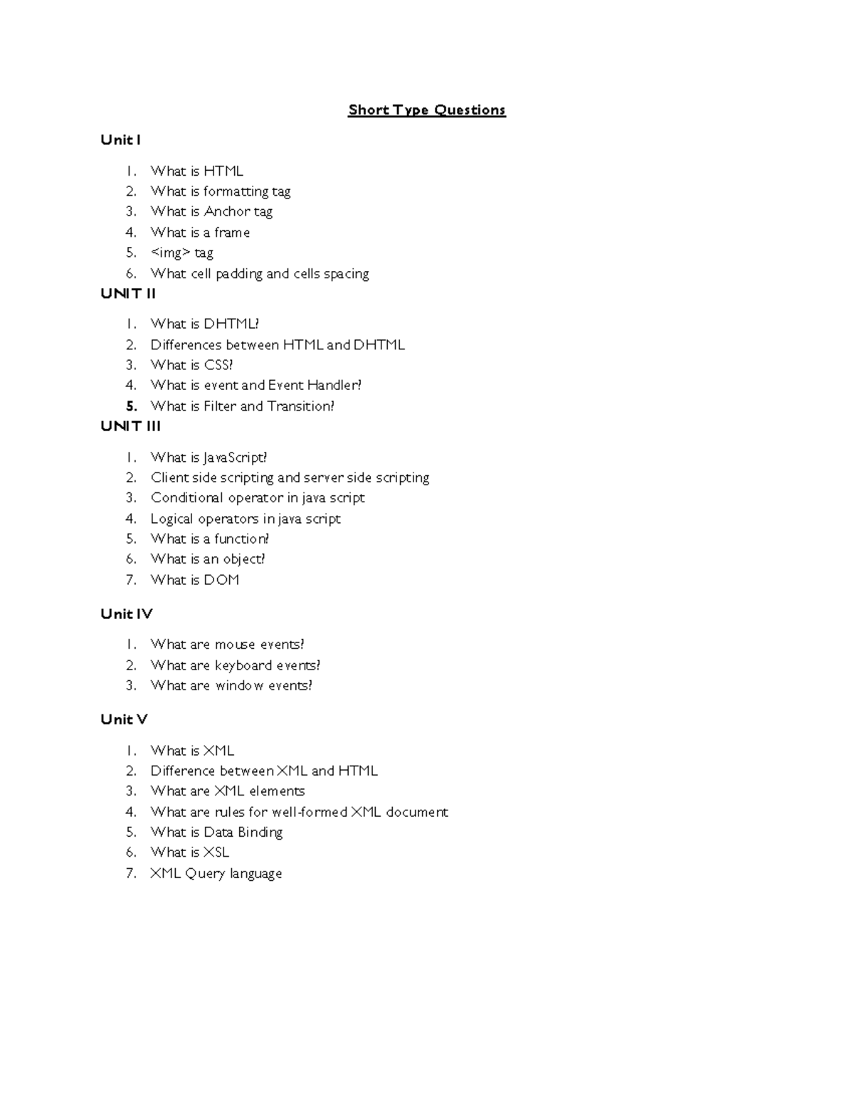 Web Technologies Questions - Short Type Questions Unit I What is HTML What is formatting tag ...