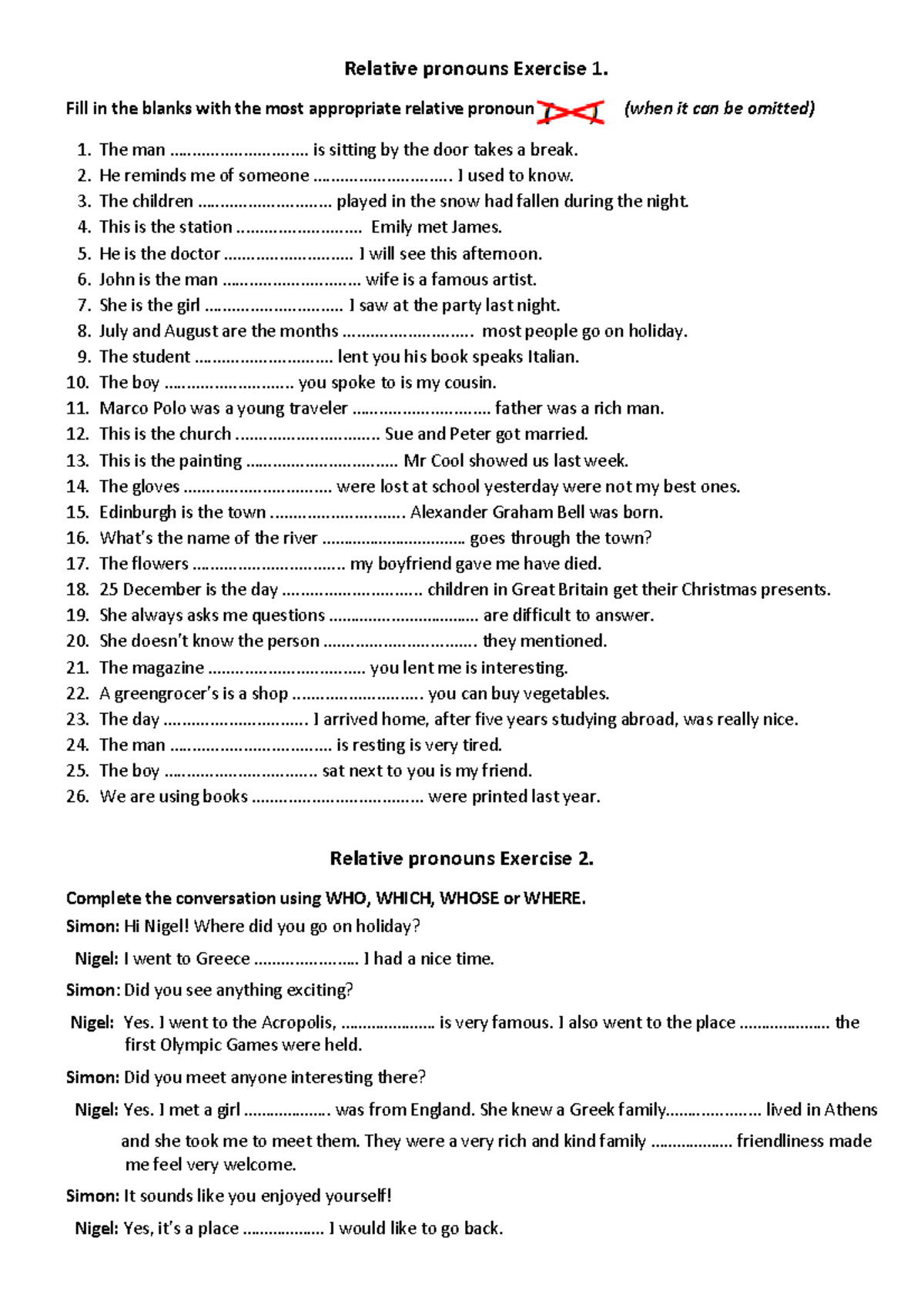 Relatives - ejercicios - Relative pronouns Exercise 1. Fill in the ...