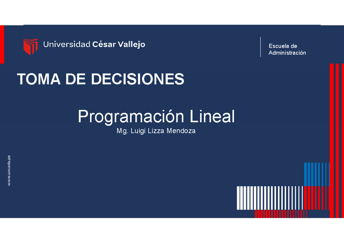 P06-Programacion Lineal - Escuela de Administración TOMA DE DECISIONES ...