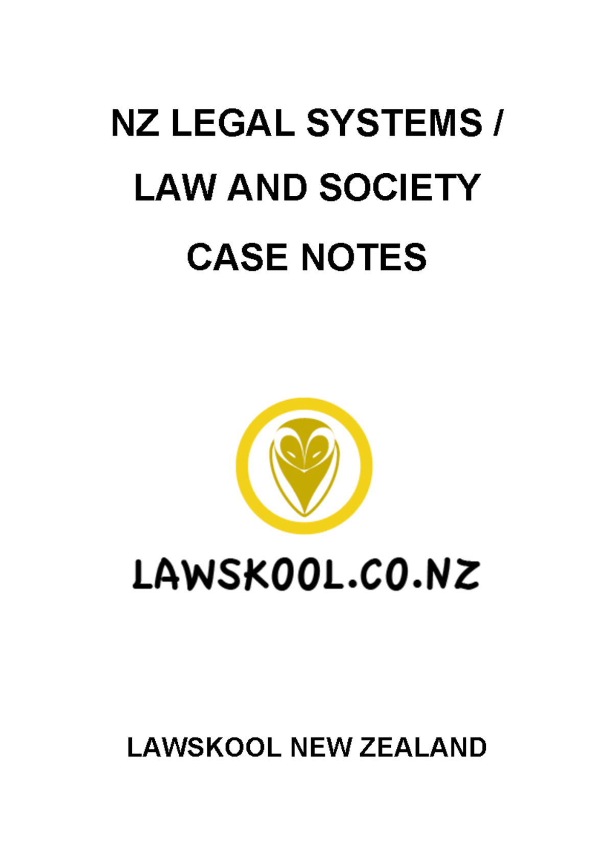 Nz legal systems - law and society case notes - sample v 1 - NZ LEGAL ...