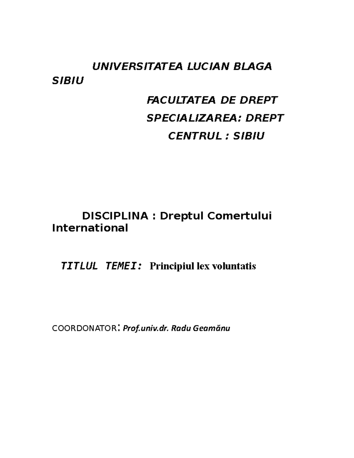 Principiul Lex Voluntatis - UNIVERSITATEA LUCIAN BLAGA SIBIU FACULTATEA DE DREPT SPECIALIZAREA ...