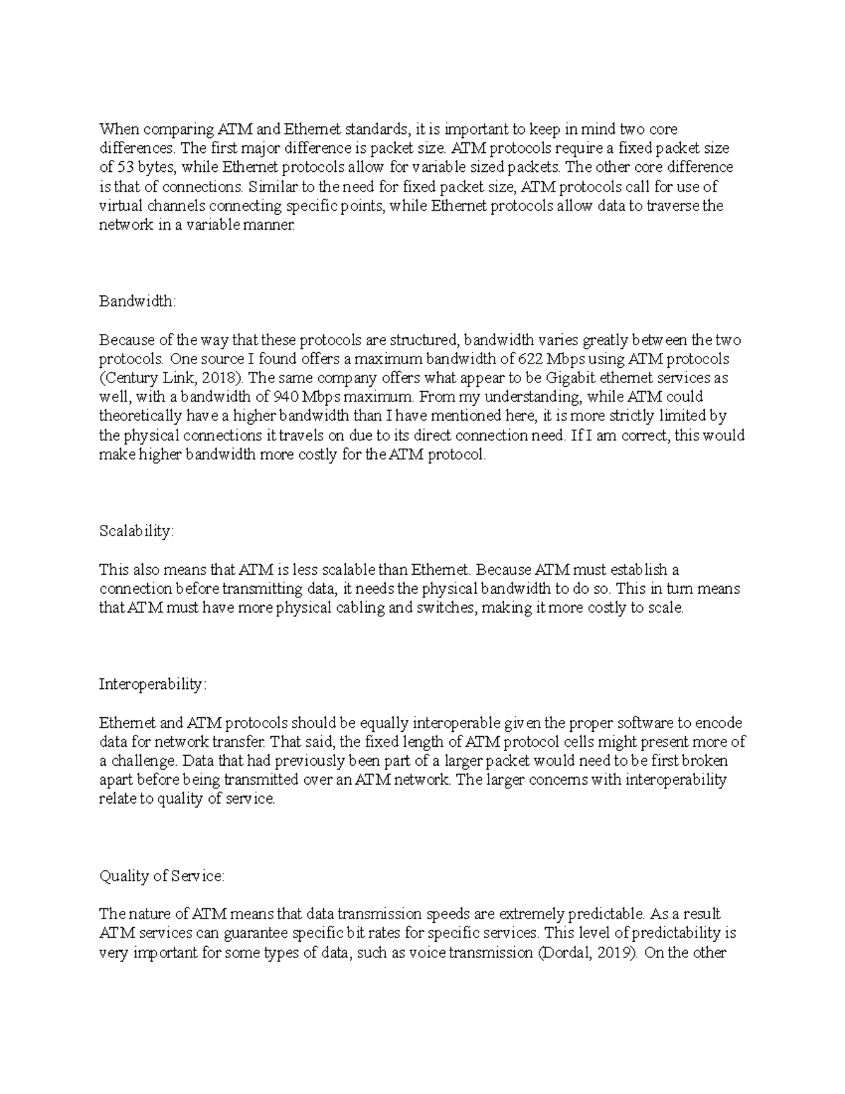 CS2204 Discussion Assignment week 1 - When comparing ATM and Ethernet standards, it is important ...