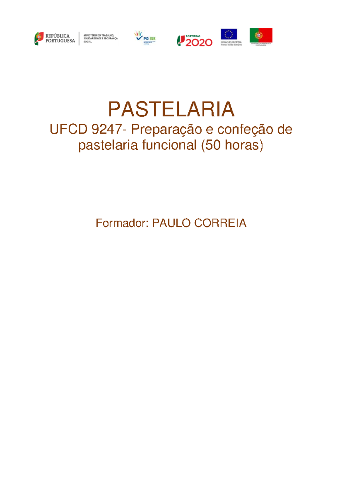 Manual UFCD 9247 Pastelaria funcional - PASTELARIA UFCD 9247 ...