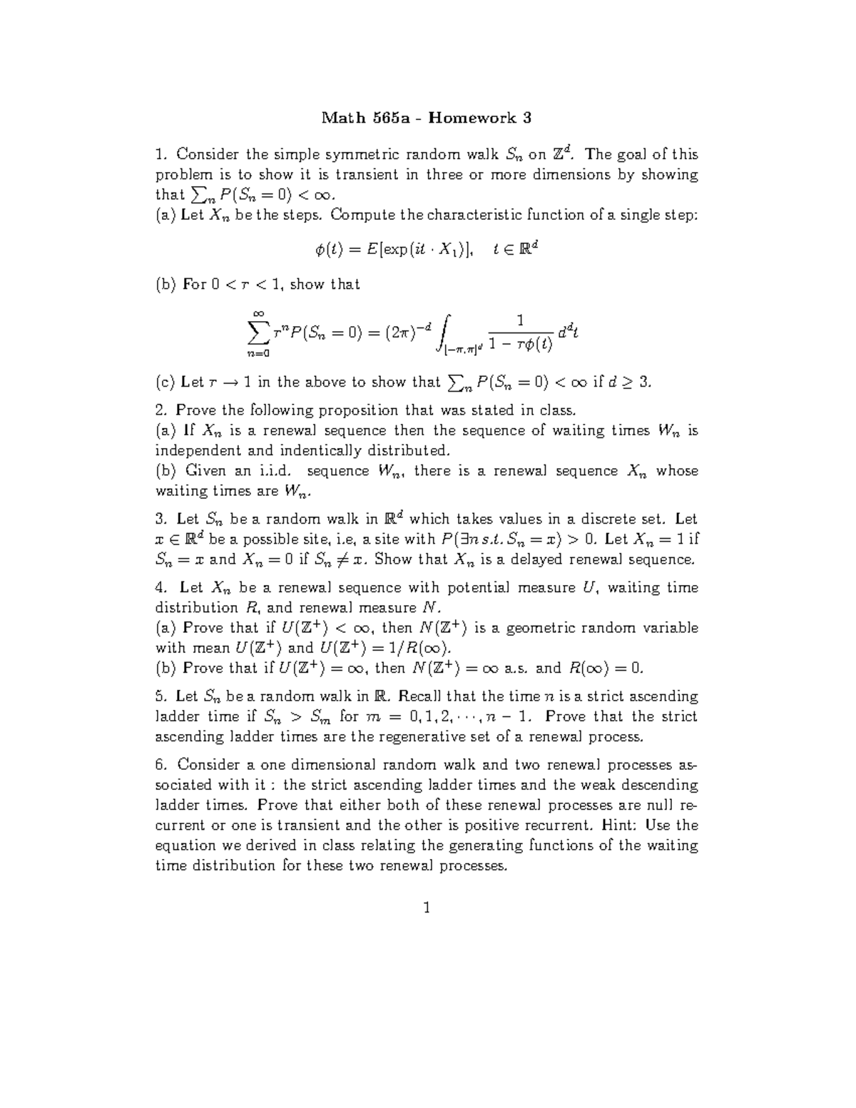 Hmwk3 - Homework assignment 3 - Math 565a Homework 3 1. Consider the ...