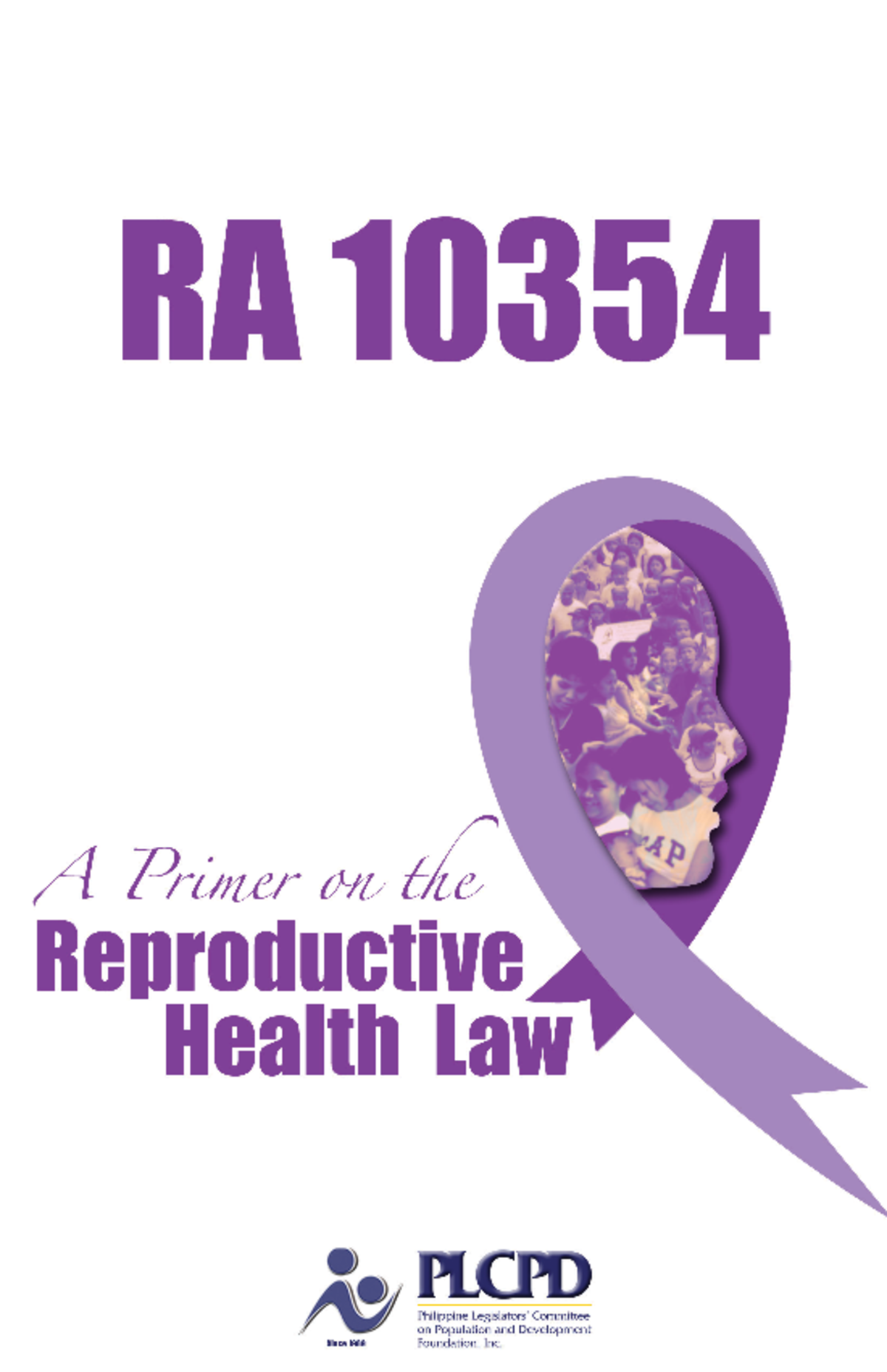 A primer on the Reproductive Health Law - RA 10354 A Primer on the ...