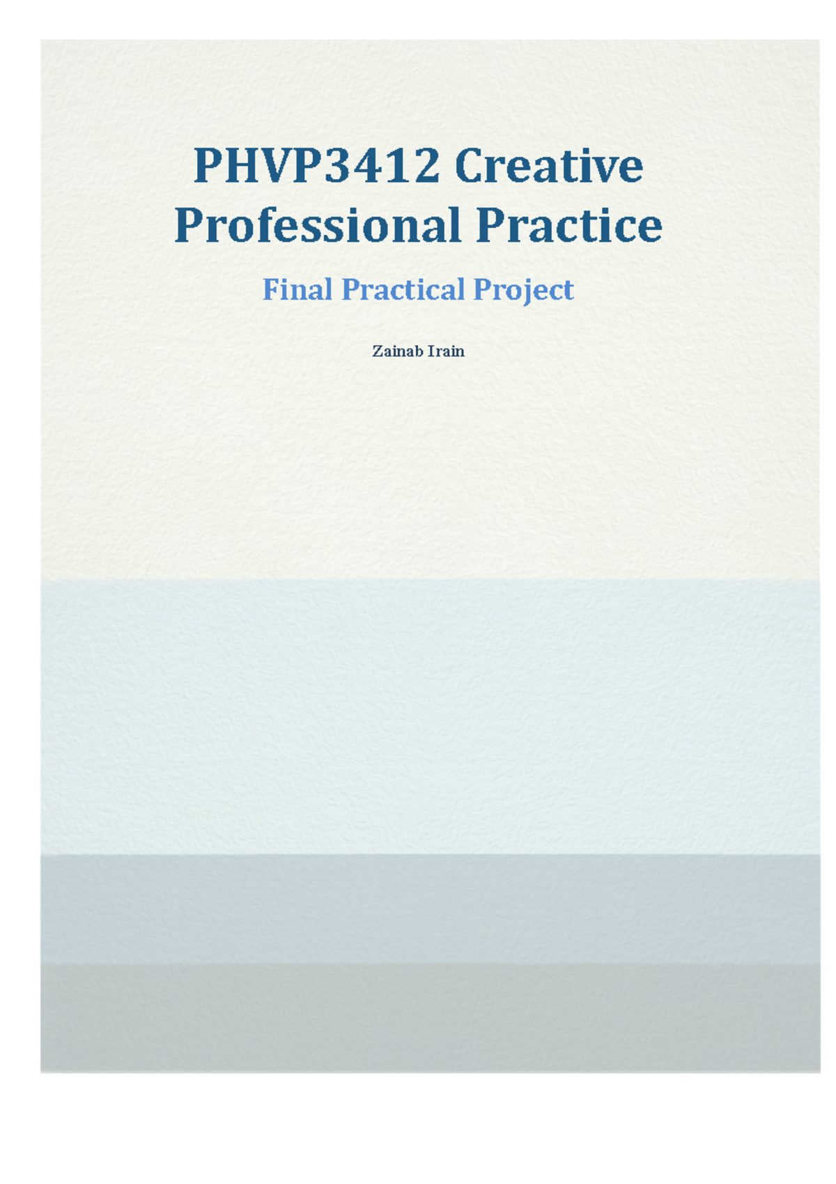 Final practical project - PHVP3412 Creative Professional Practice Final ...