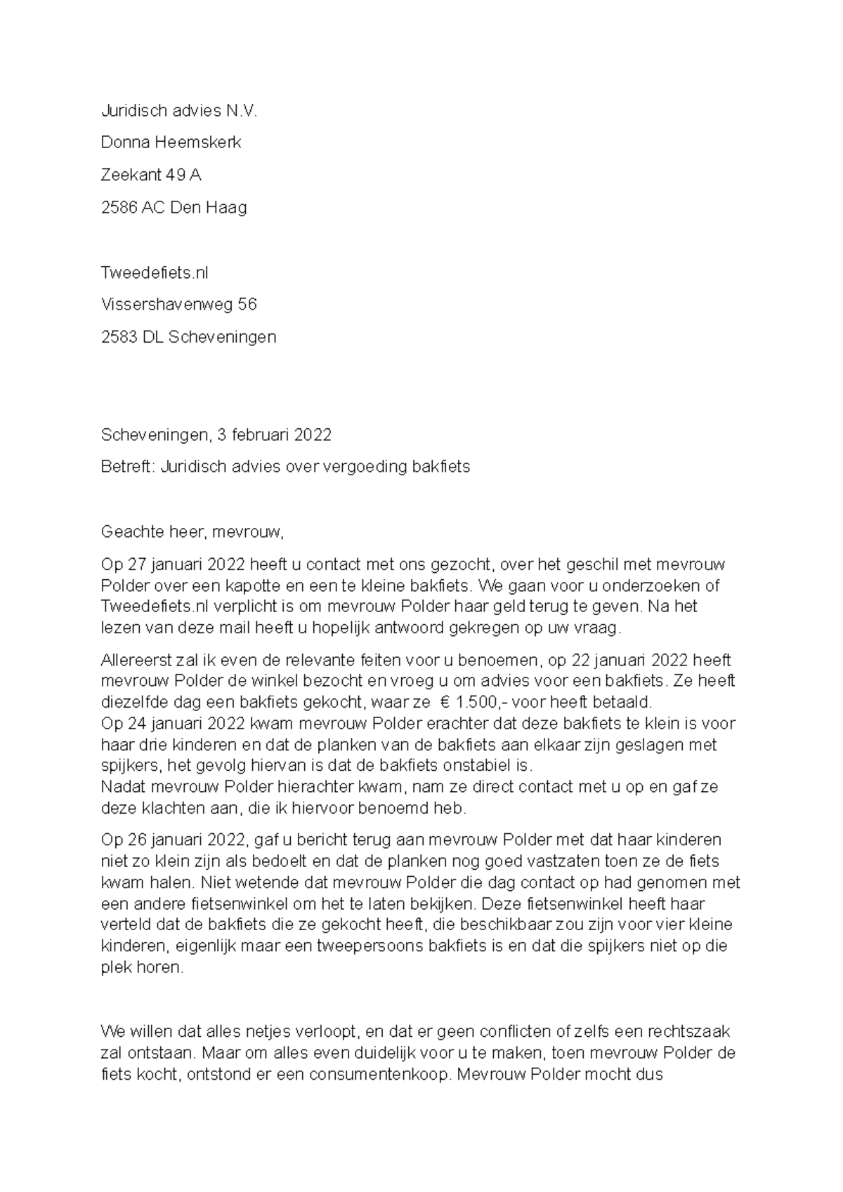Adviesbrief - Juridisch advies N. Donna Heemskerk Zeekant 49 A 2586 AC ...