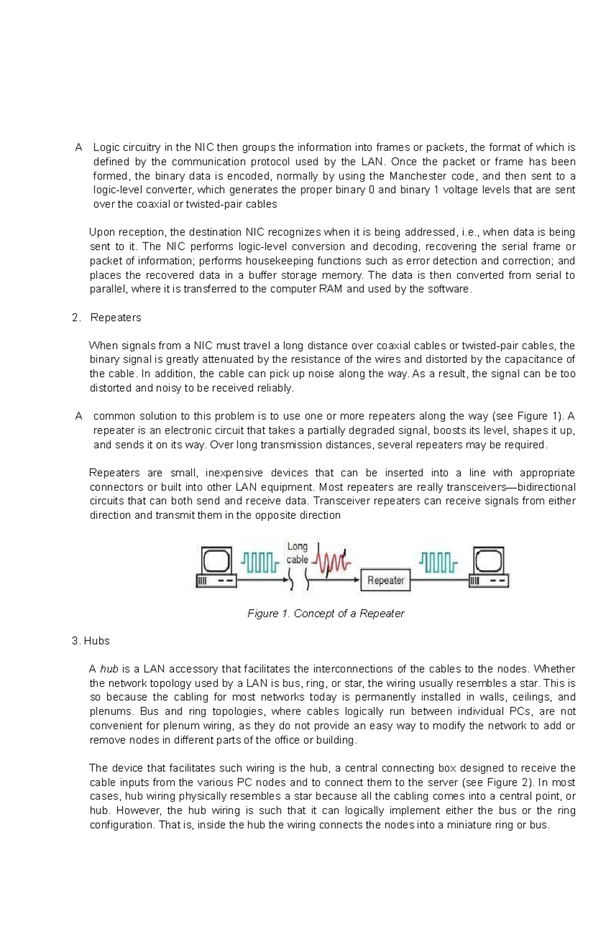 Electronics Data Communications - A Logic circuitry in the NIC then ...