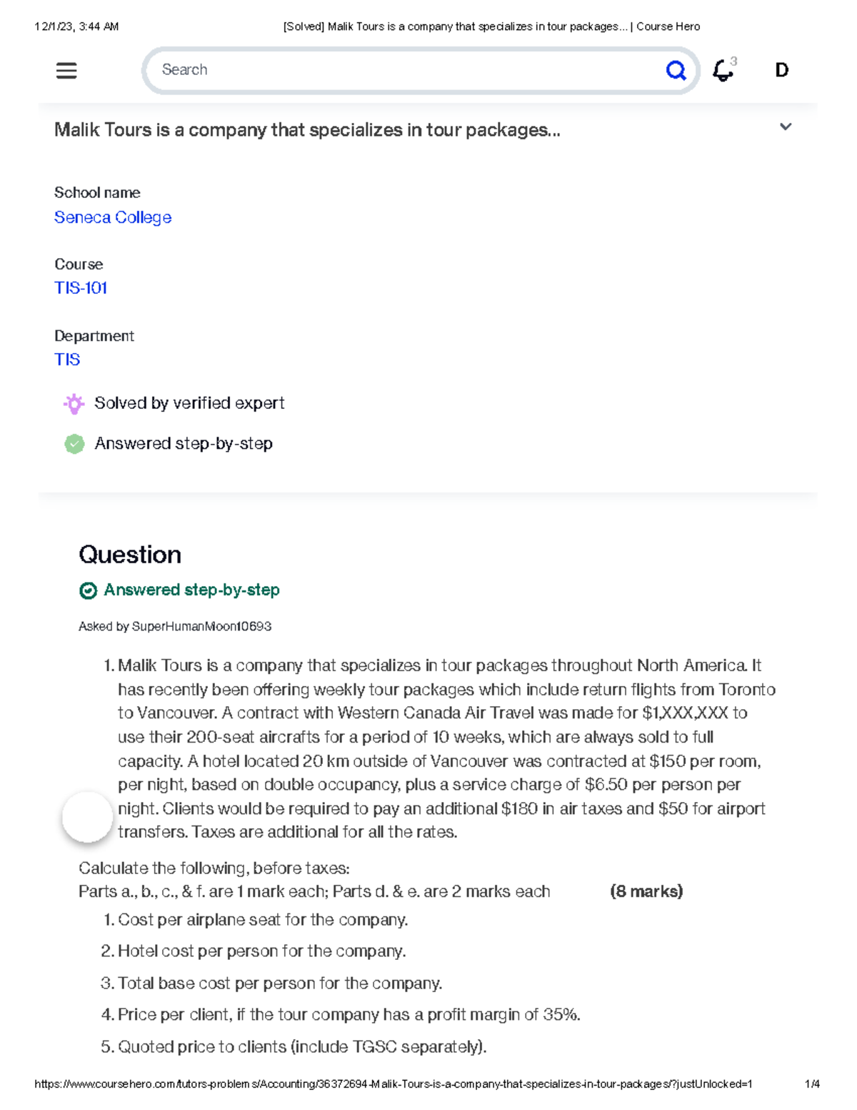 [Solved] Malik Tours is a company that specializes in tour packages ...