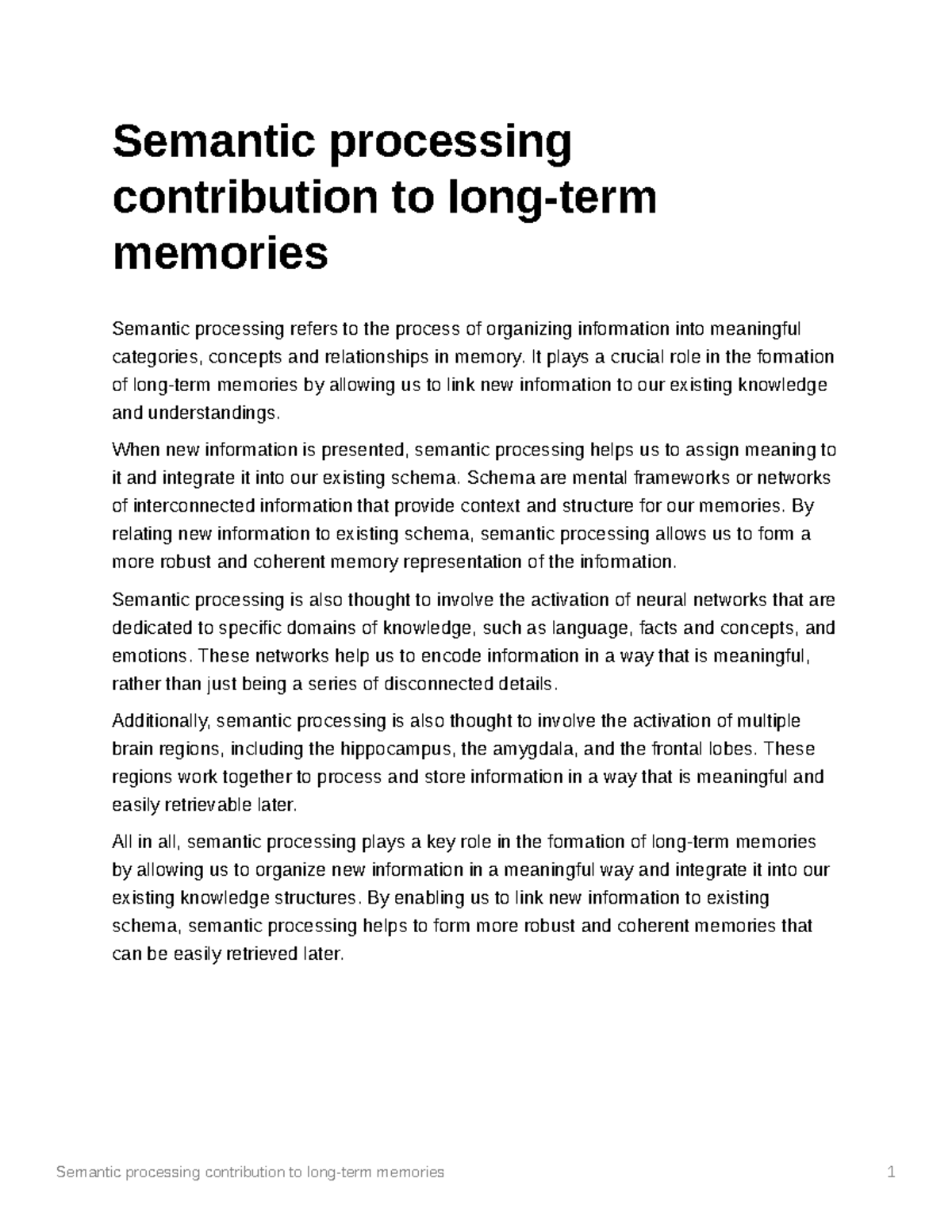 Semantic processing contribution to long-term memories - It plays a ...