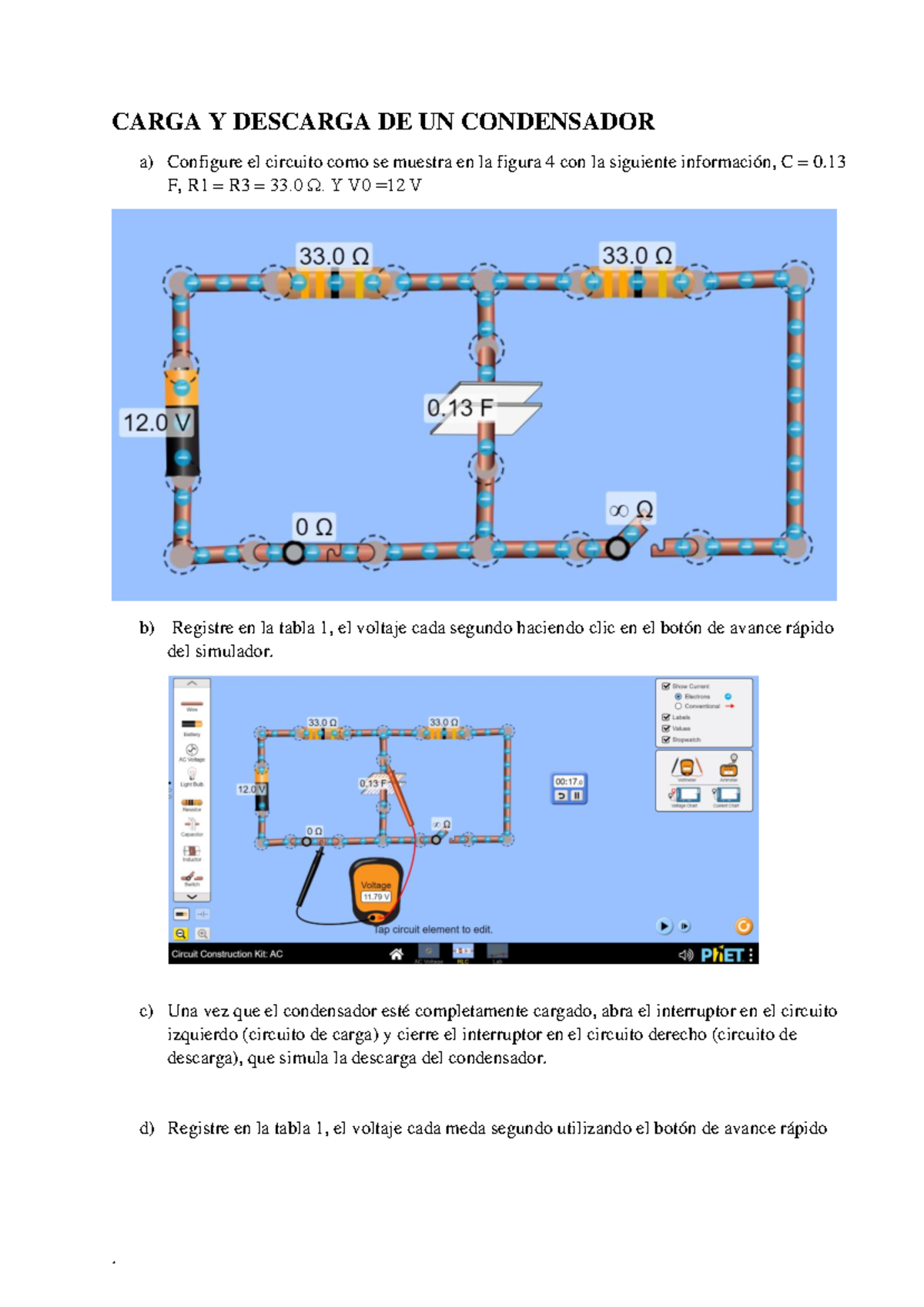 Laboratorio Nº 5-2-20 - CARGA Y DESCARGA DE UN CONDENSADOR a) Configure el circuito como se ...