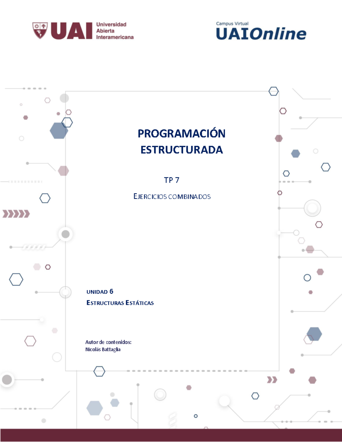 TP 7 - Ejercicios combinados - PROGRAMACI”N ESTRUCTURADA TP 7 ...