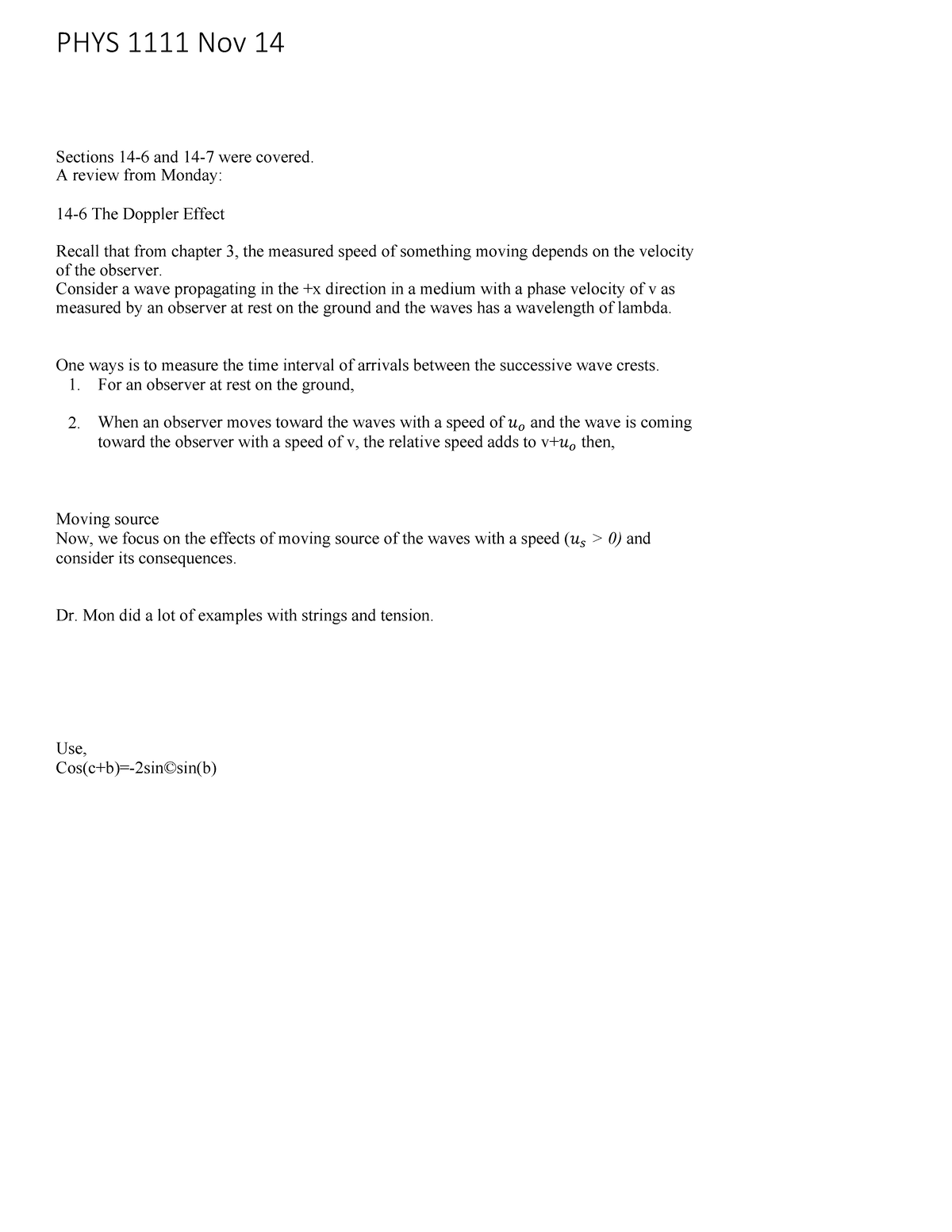 PHYS 1111 Nov 14 - KK Mon - Sections 14-6 and 14-7 were covered. A ...