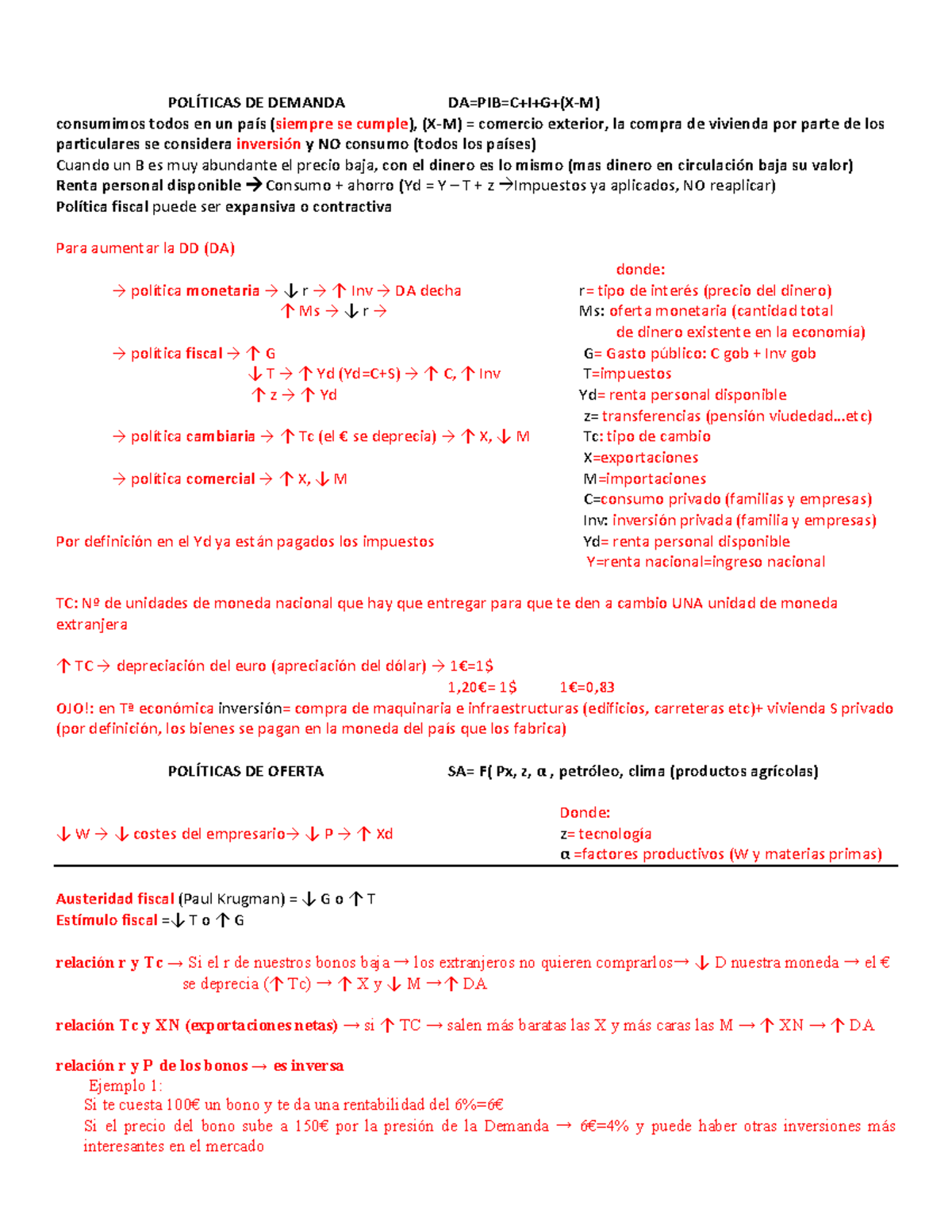 Formulario ECO - Ejercicios corregidos - POLÍTICAS DE DEMANDA DA=PIB=C+I+G+(X-M) consumimos ...