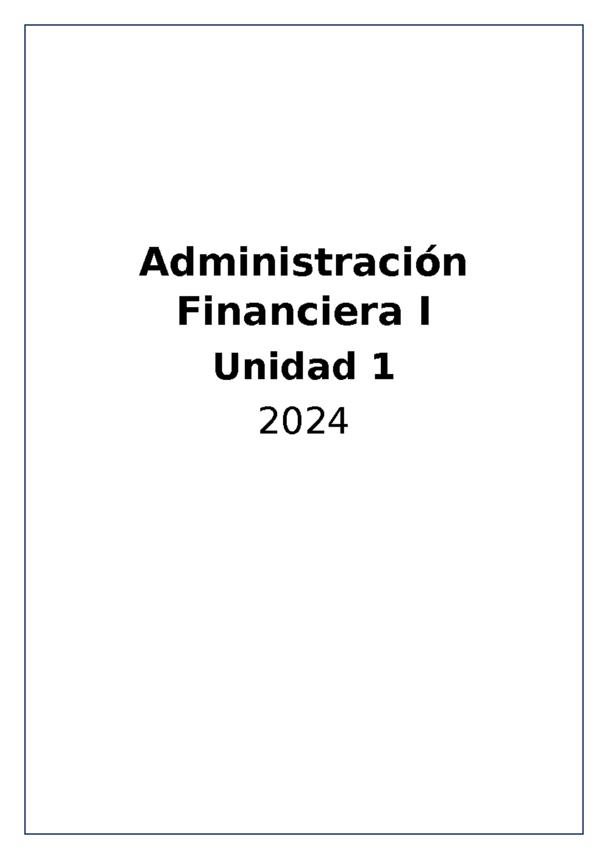 Unidad 1 Administración Financiera - Administración Financiera I Unidad ...