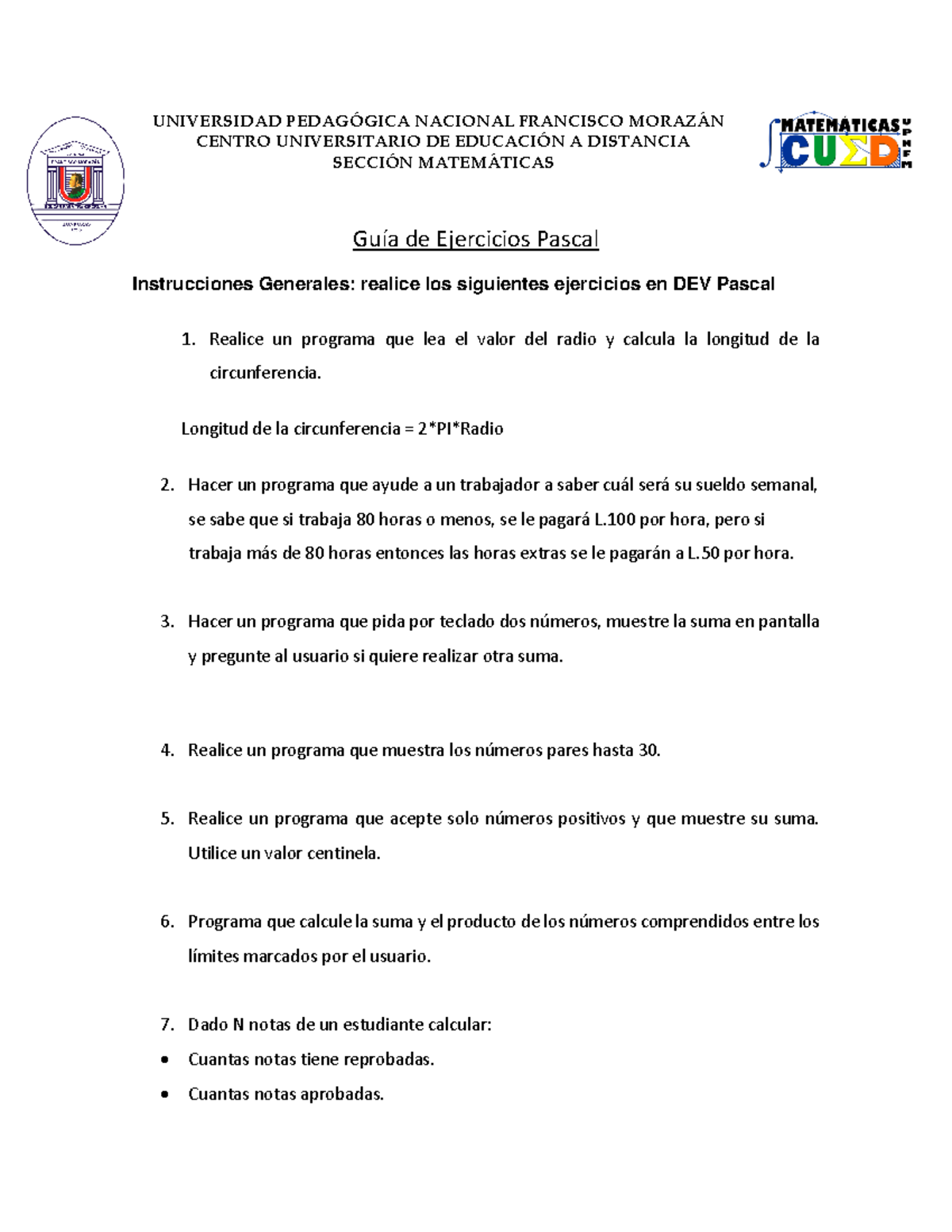 Guía Pascal 2 IIP2024 - Ejercicios Resueltos - UNIVERSIDAD PEDAGÓGICA NACIONAL FRANCISCO MORAZÁN ...