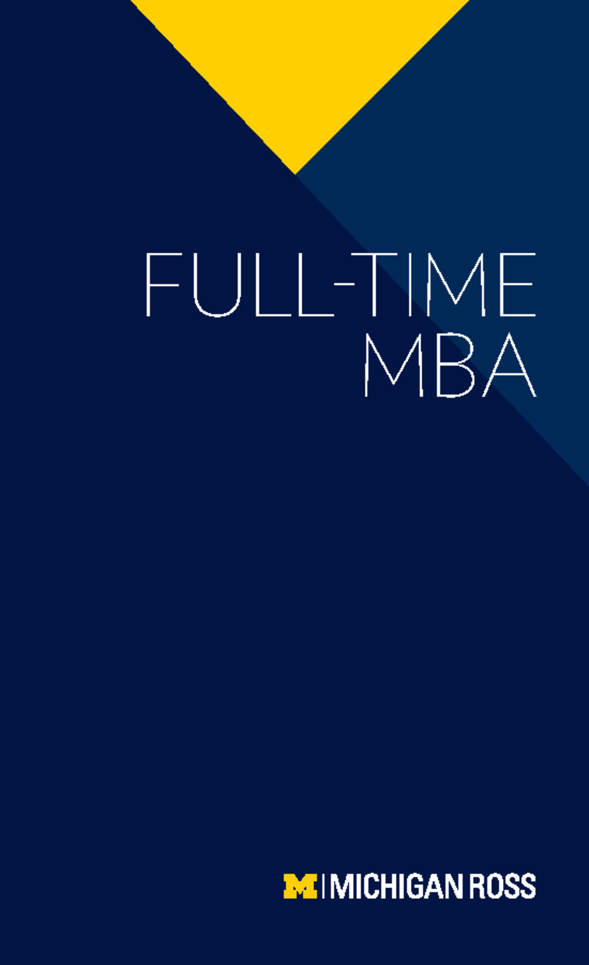 Mba 2 - Notes - FULL-TIME MBA With a Michigan Ross MBA, you aren’t just ...