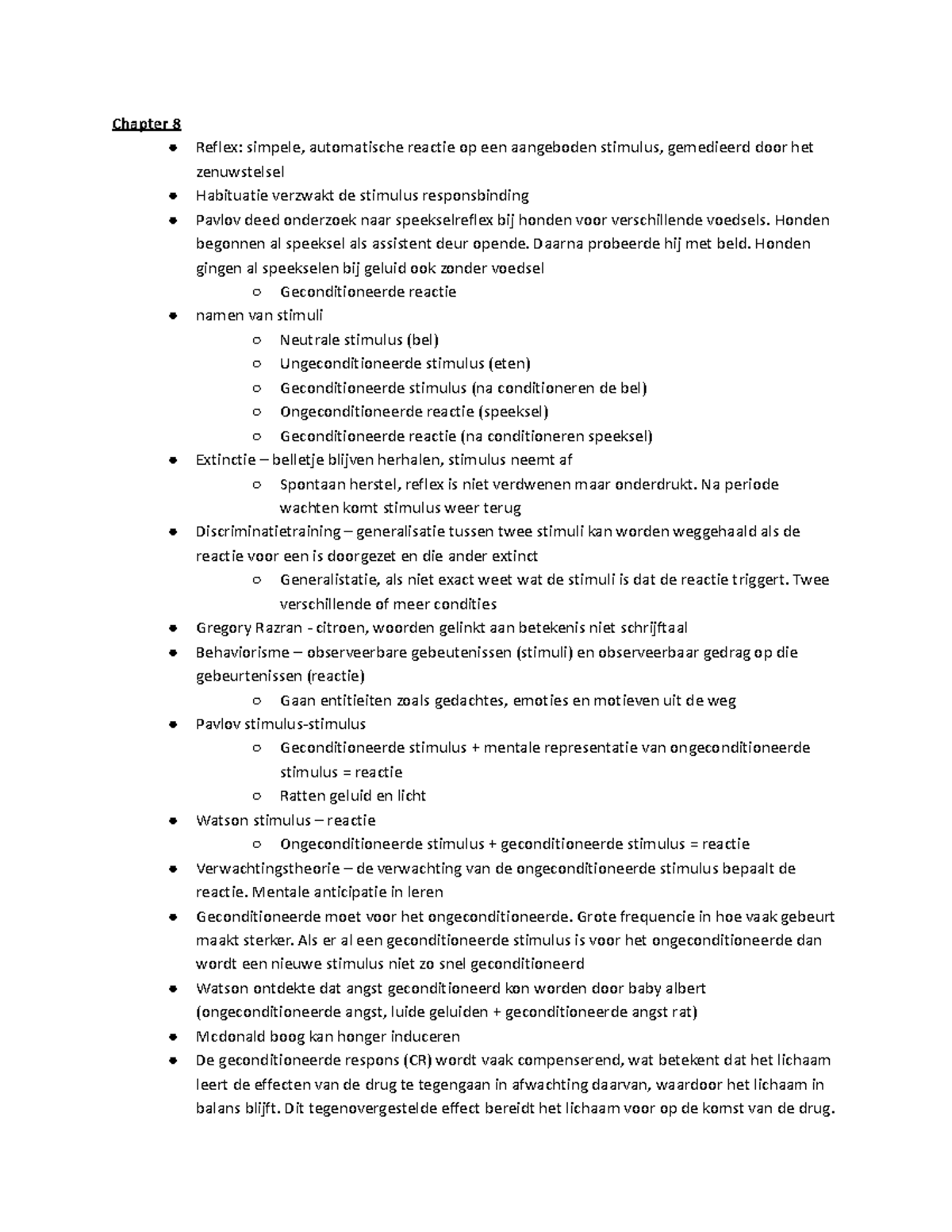 Focusvragen H8 - basic processes of learning - Chapter 8 Reflex: simpele, automatische reactie ...