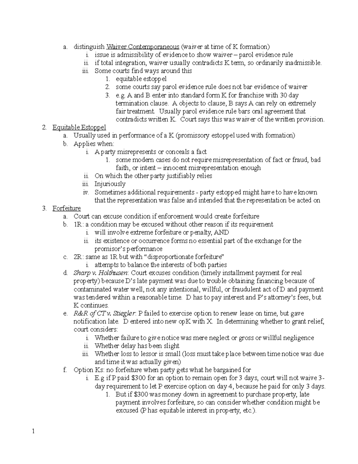 Contracts Law Outline 3 - a. distinguish Waiver Contemporaneous (waiver at time of K formation ...