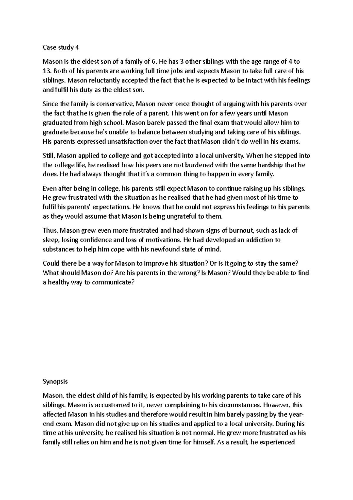 Case study 4 (synopsis, solutions, analysis) done - Case study 4 Mason ...