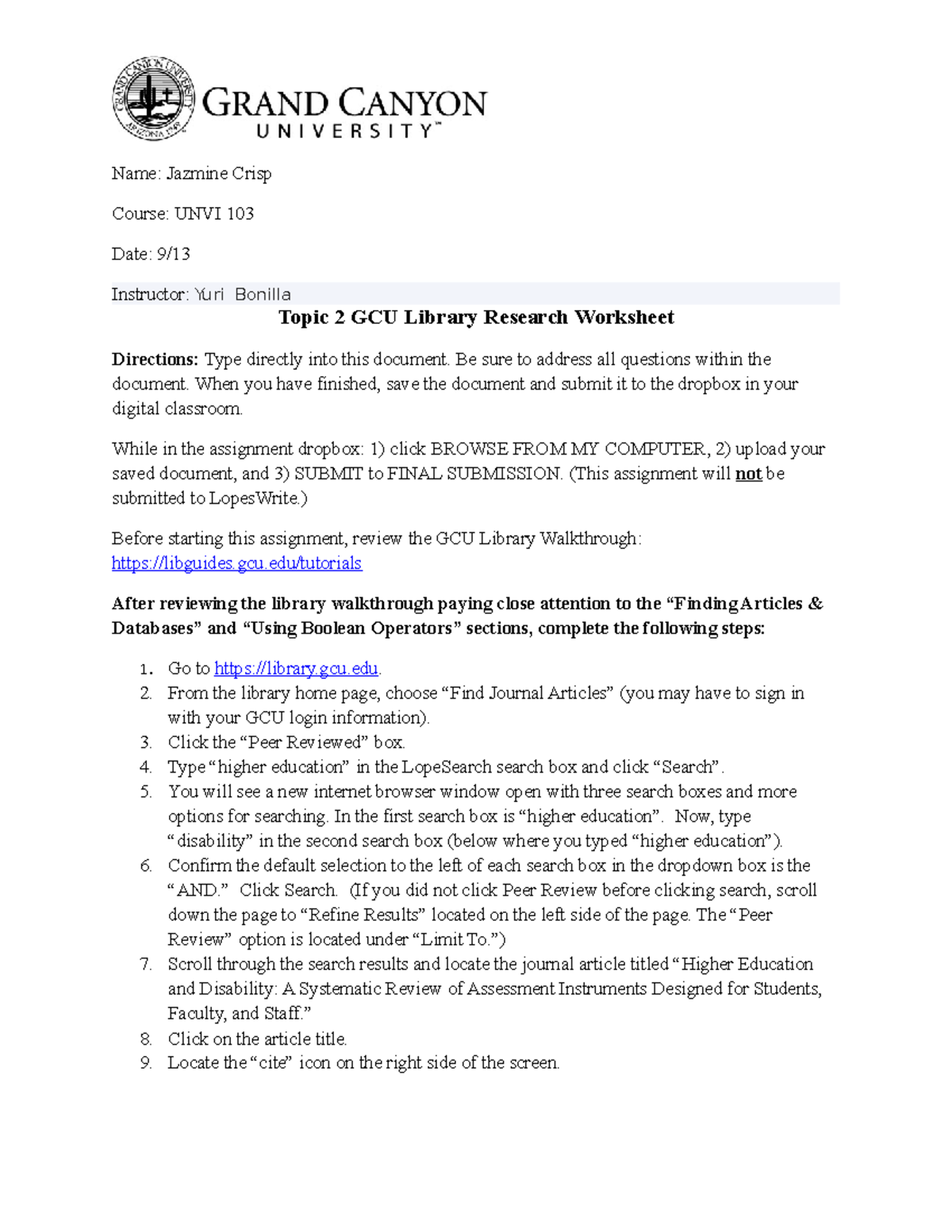 UNV 103 RS T2 Library Research Assignment - Name: Jazmine Crisp Course ...