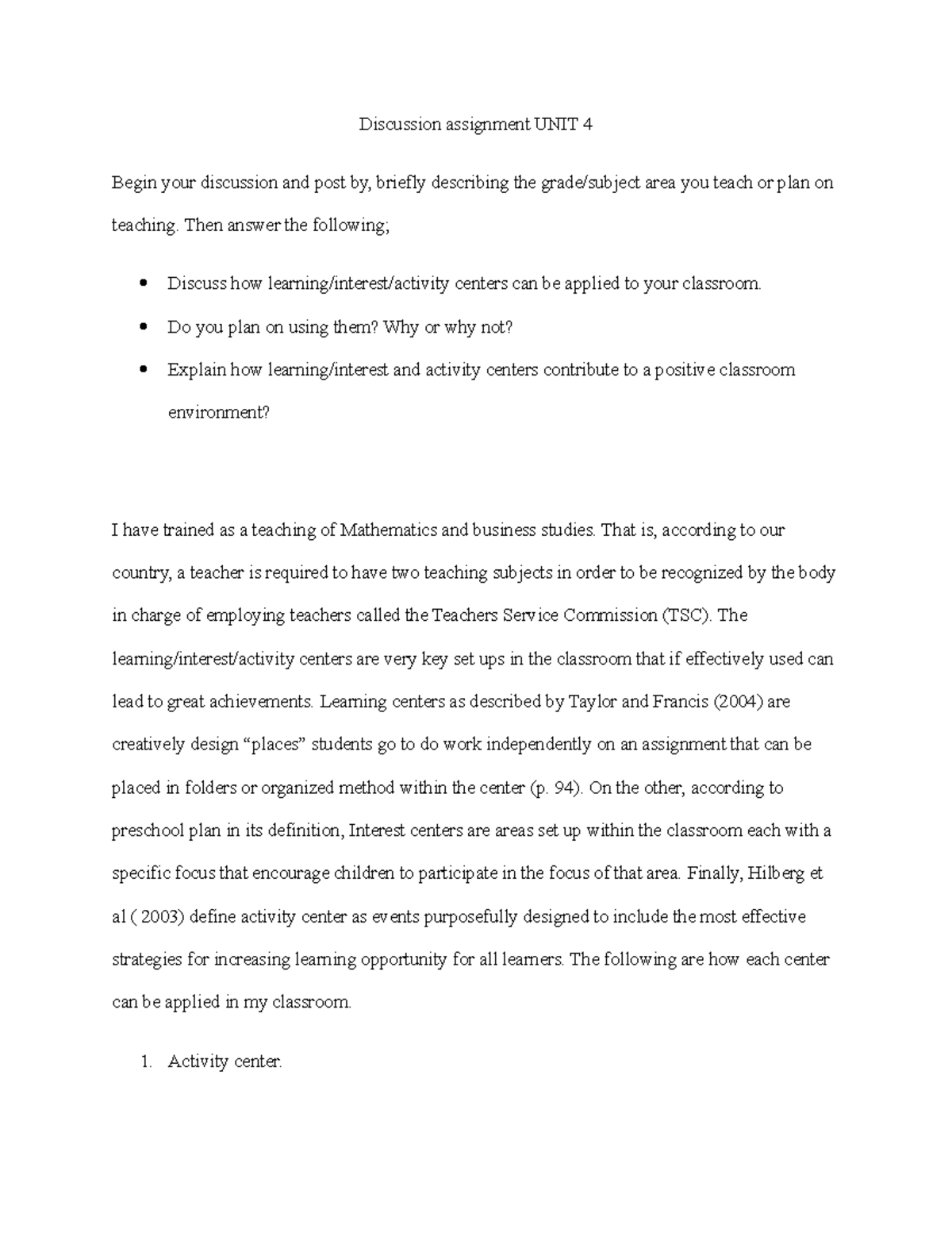 Discussion assignment UNIT 4 - Then answer the following; Discuss how ...