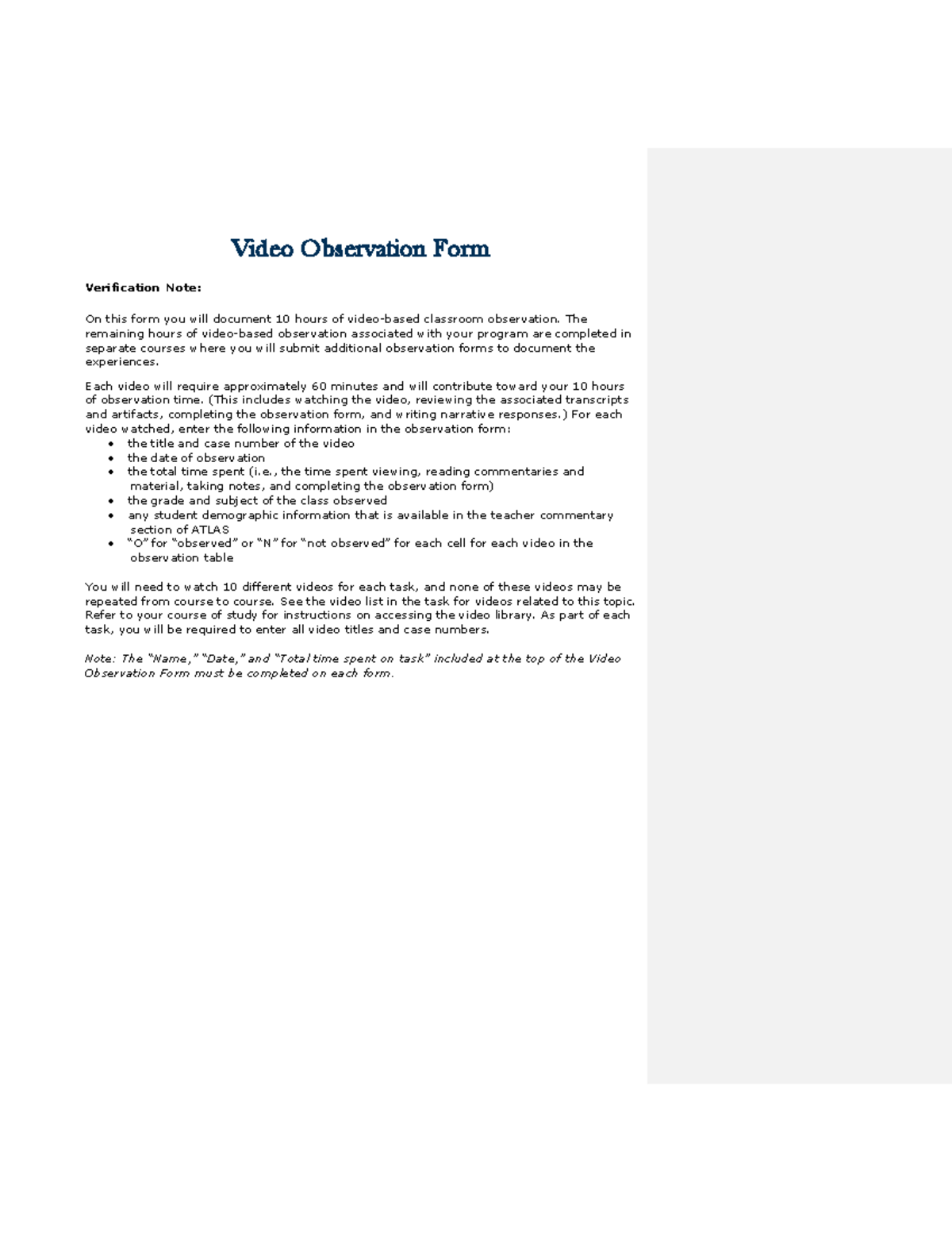C572 Task 4 - Task 4 - Video Observation Form Verification Note: On ...
