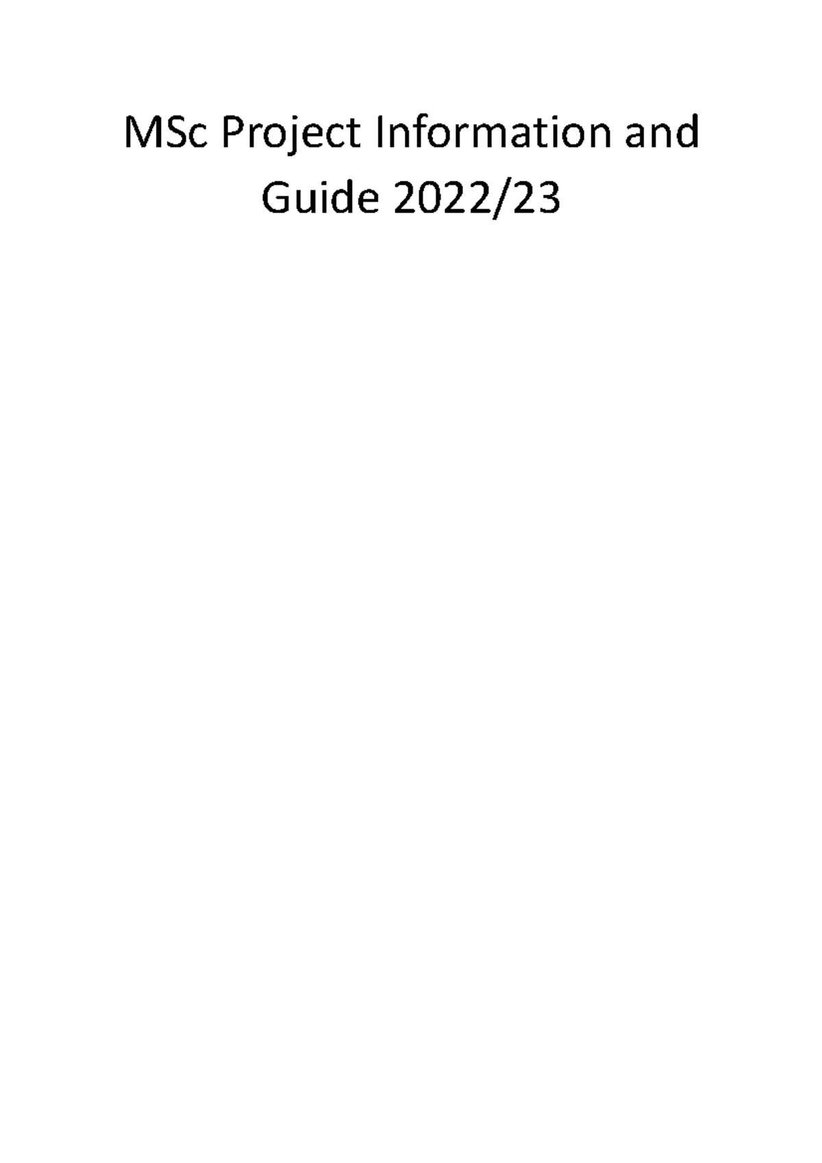 6352802 760348008 MSc Project Informationand Guide 2 - MSc Project ...