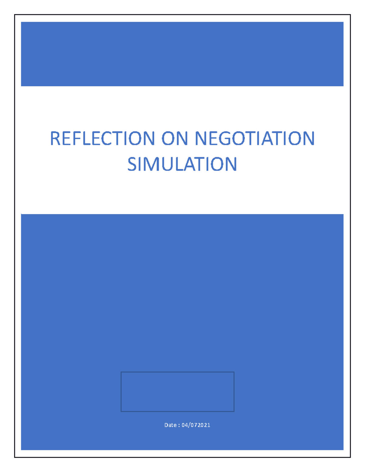 Simulation Reflection - Date : 04/ REFLECTION ON NEGOTIATION SIMULATION ...
