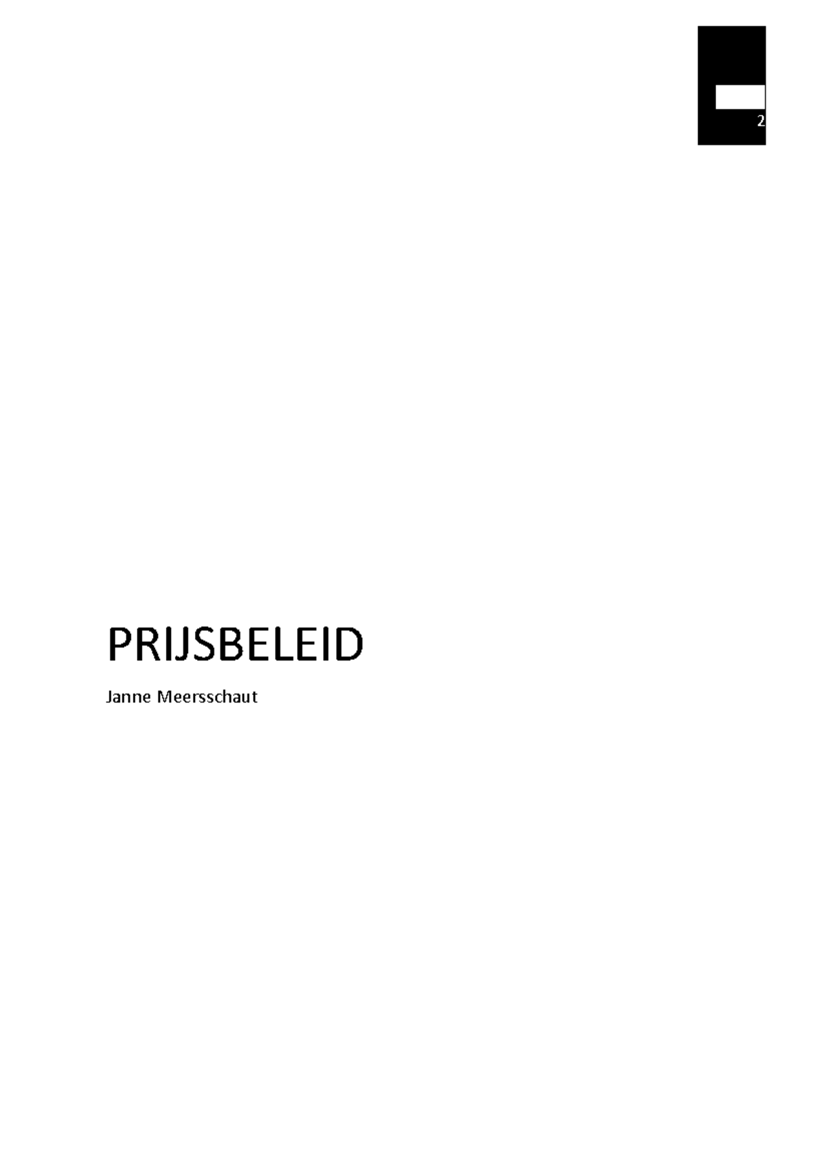 Samenvatting prijsbeleid - PRIJSBELEID Janne Meersschaut 2 Overzicht ...