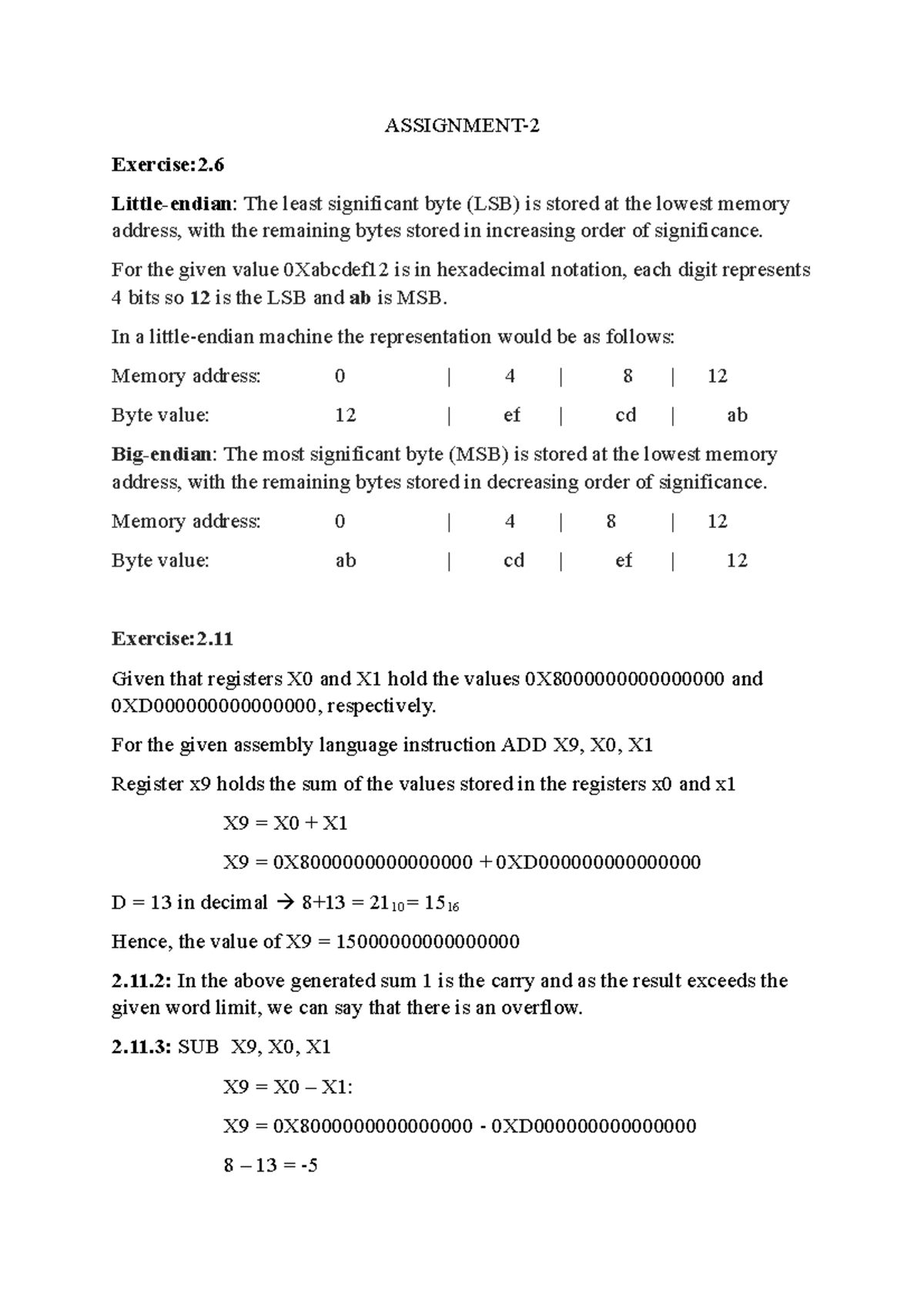 Assignment-2 - cs assignment 4 - ASSIGNMENT- Exercise:2. Little-endian: The least significant ...