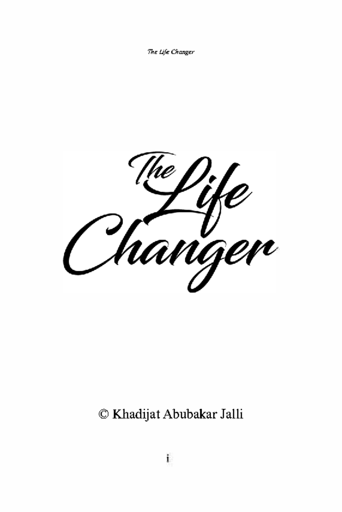The Life Changer Free Download - The Life Changer © Khadij at Abubakar ...