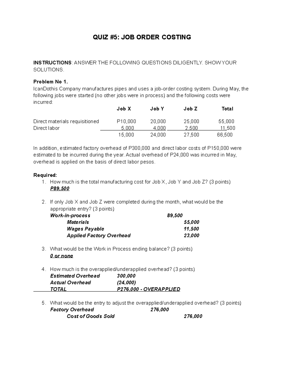 JOB Order Costing QUIZ - QUIZ #5: JOB ORDER COSTING INSTRUCTIONS ...