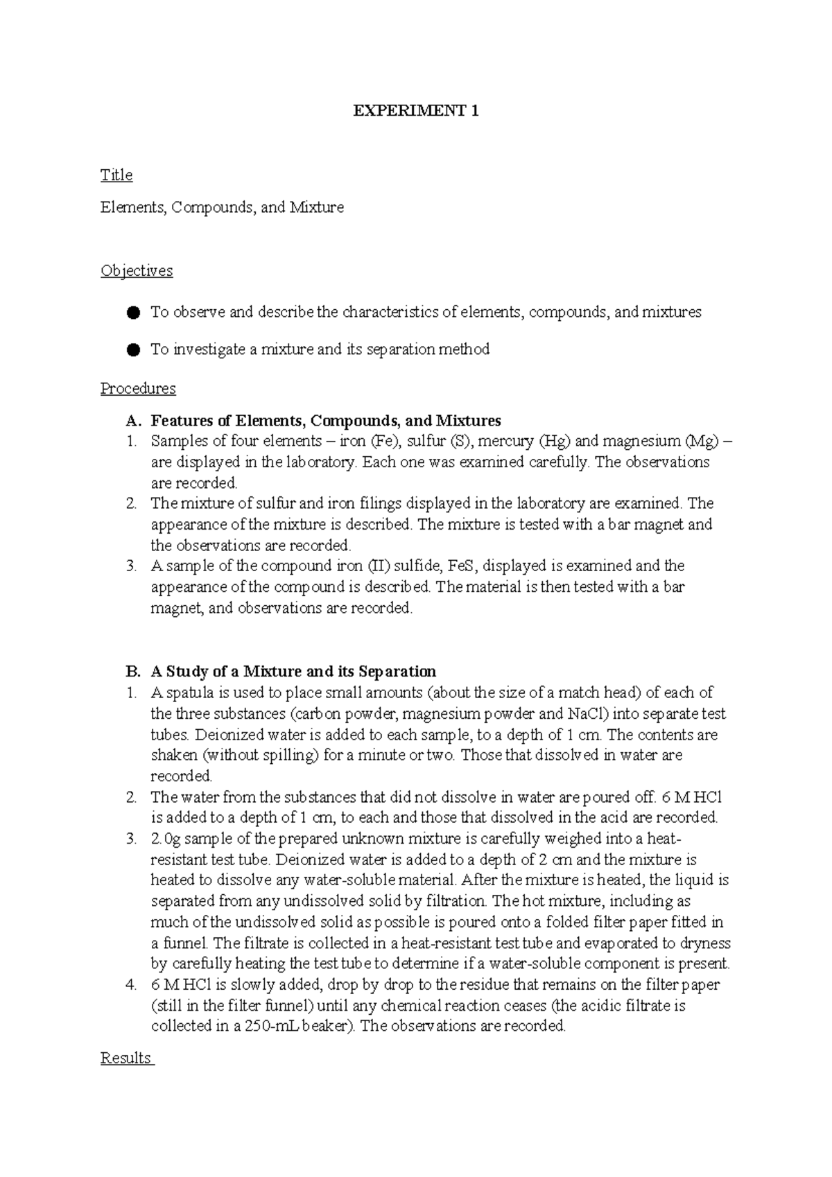 Exp1 lab report - EXPERIMENT 1 Title Elements, Compounds, and Mixture Objectives To observe and ...