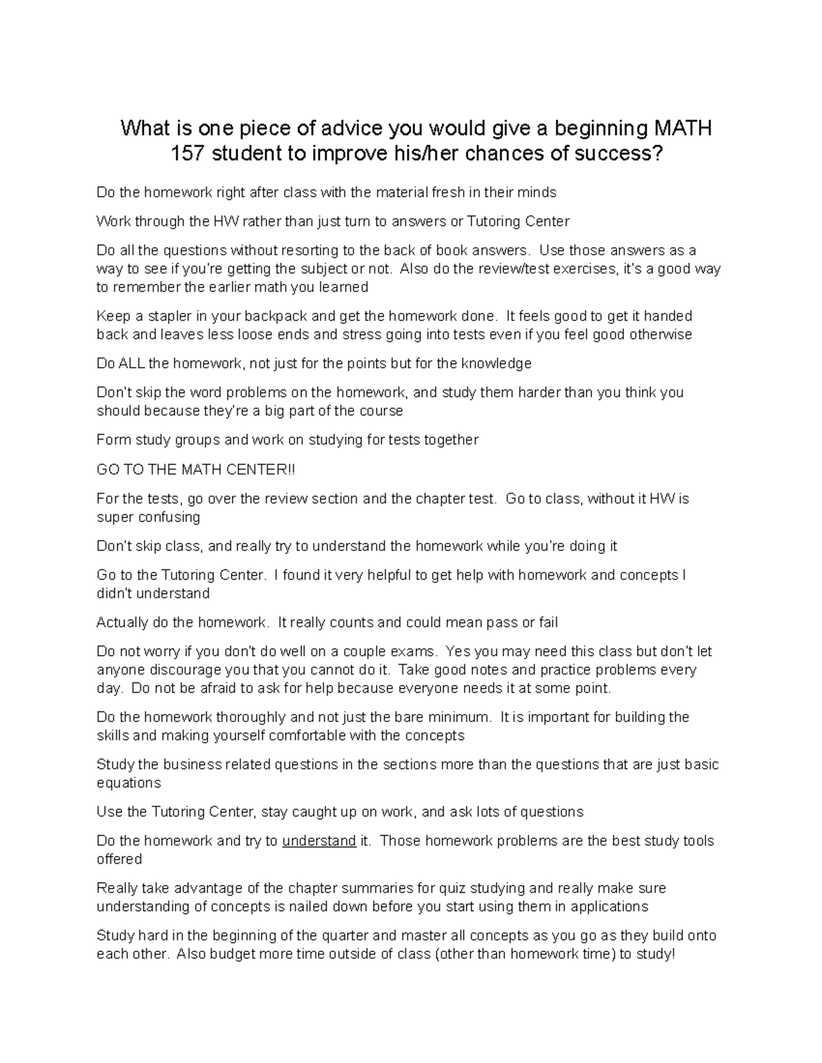 Advice for students - What is one piece of advice you would give a ...