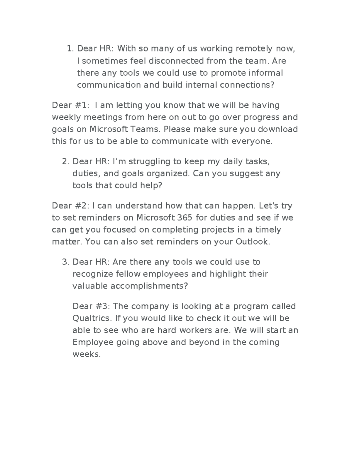 Dear HR - Dear HR: With so many of us working remotely now, I sometimes ...