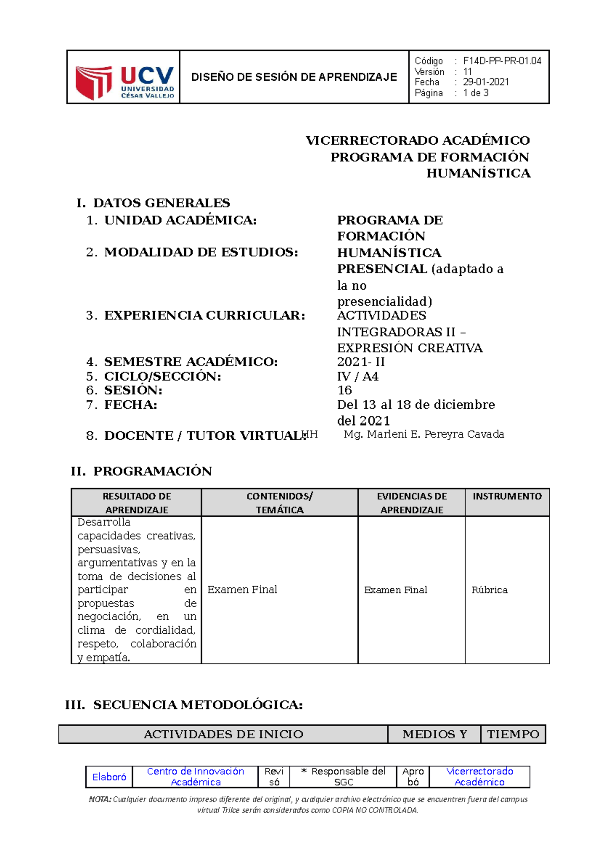 Sesion 16 - UCV 2021- II[2386] - DISEÑO DE SESIÓN DE APRENDIZAJE Código : F14D-PP-PR-01. Versión ...