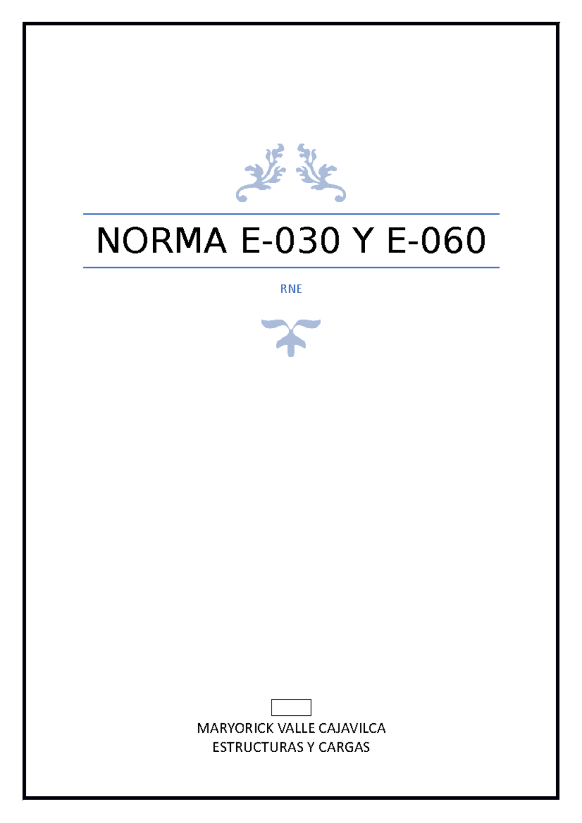 Norma E - ffff - NORMA E-030 Y E- RNE MARYORICK VALLE CAJAVILCA ESTRUCTURAS Y CARGAS NORMA E ...