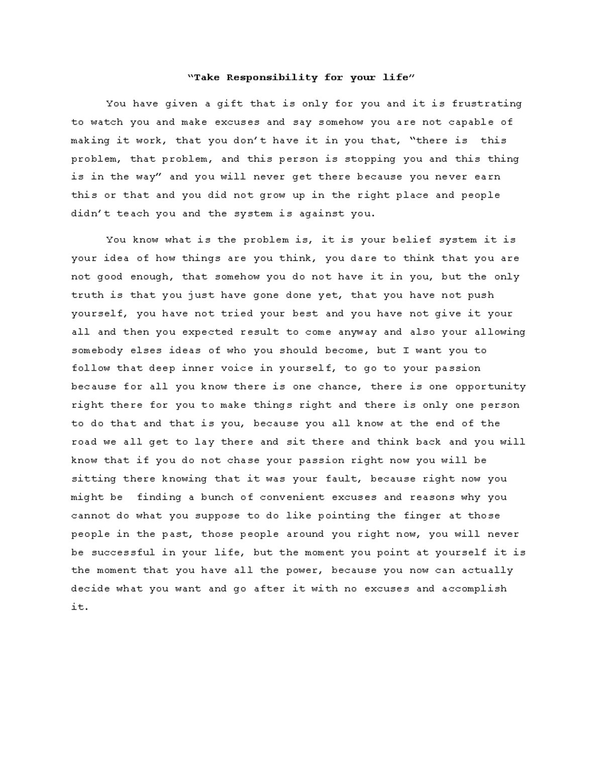 Speech Finals - “Take Responsibility for your life” You have given a ...