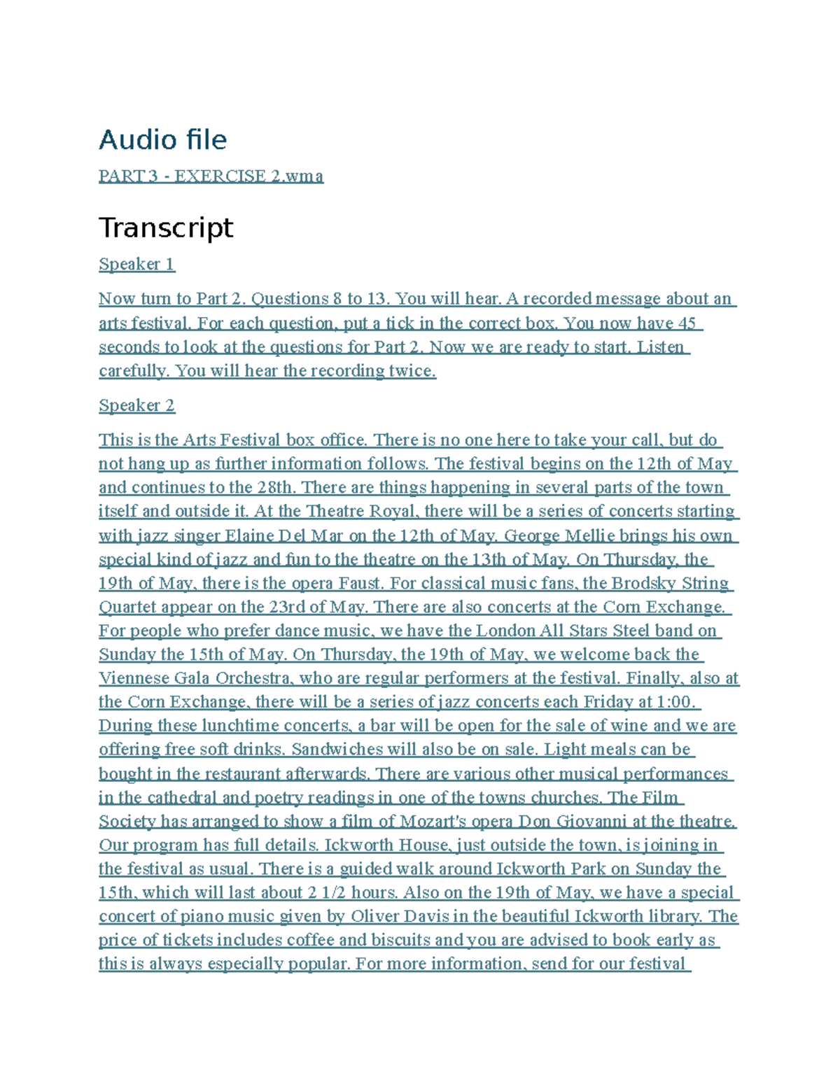 Lis part 3 - b1.1 - Audio file PART 3 - EXERCISE 2 Transcript Speaker 1 ...