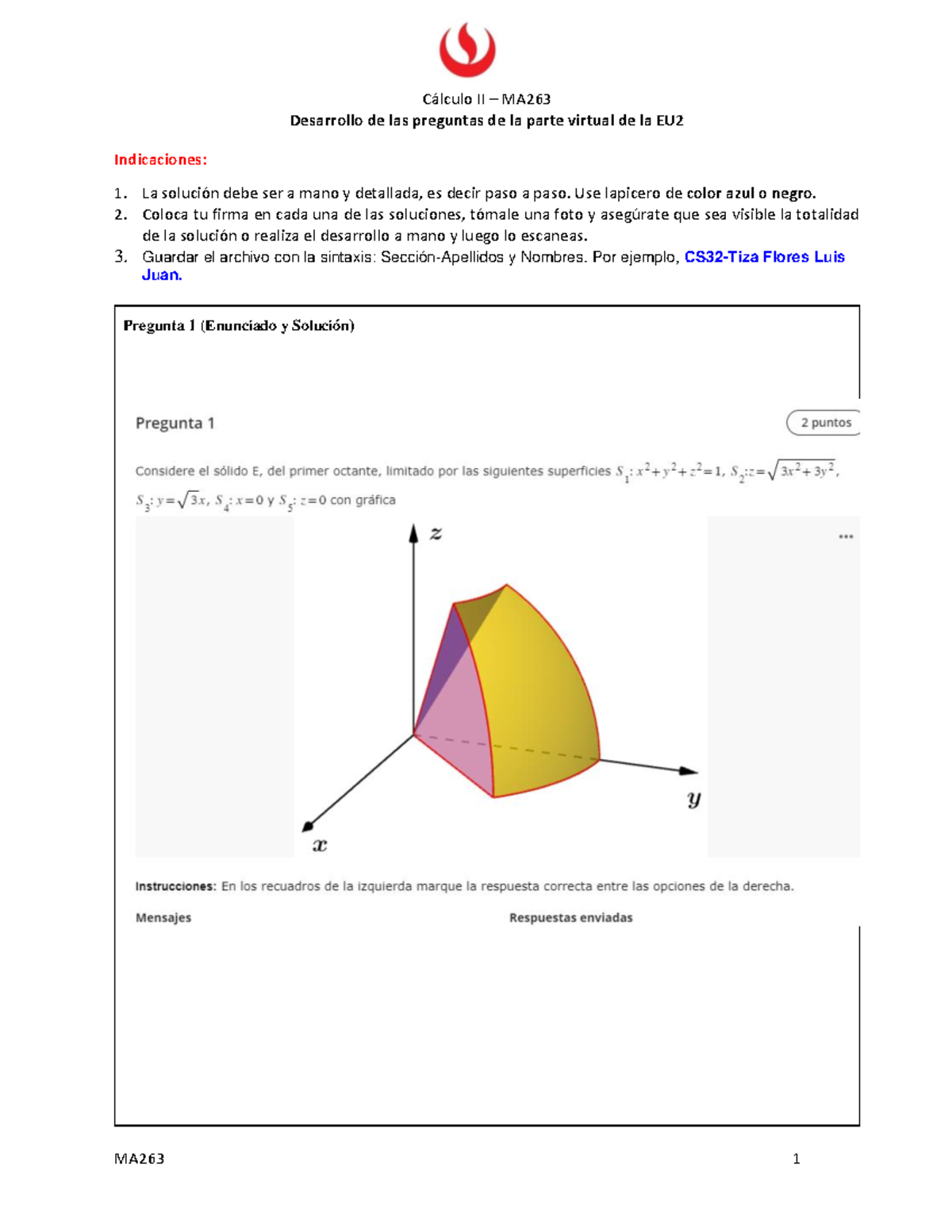 EU2 - dsadasda - Cálculo II – MA26 3 Desarrollo de las preguntas de la parte virtual de la EU 2 ...